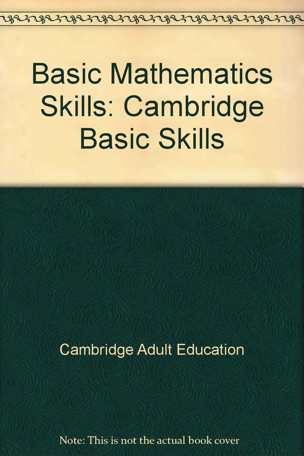 Basic Mathematics Skills (Cambridge Basic Skills): 9780842893275 ...