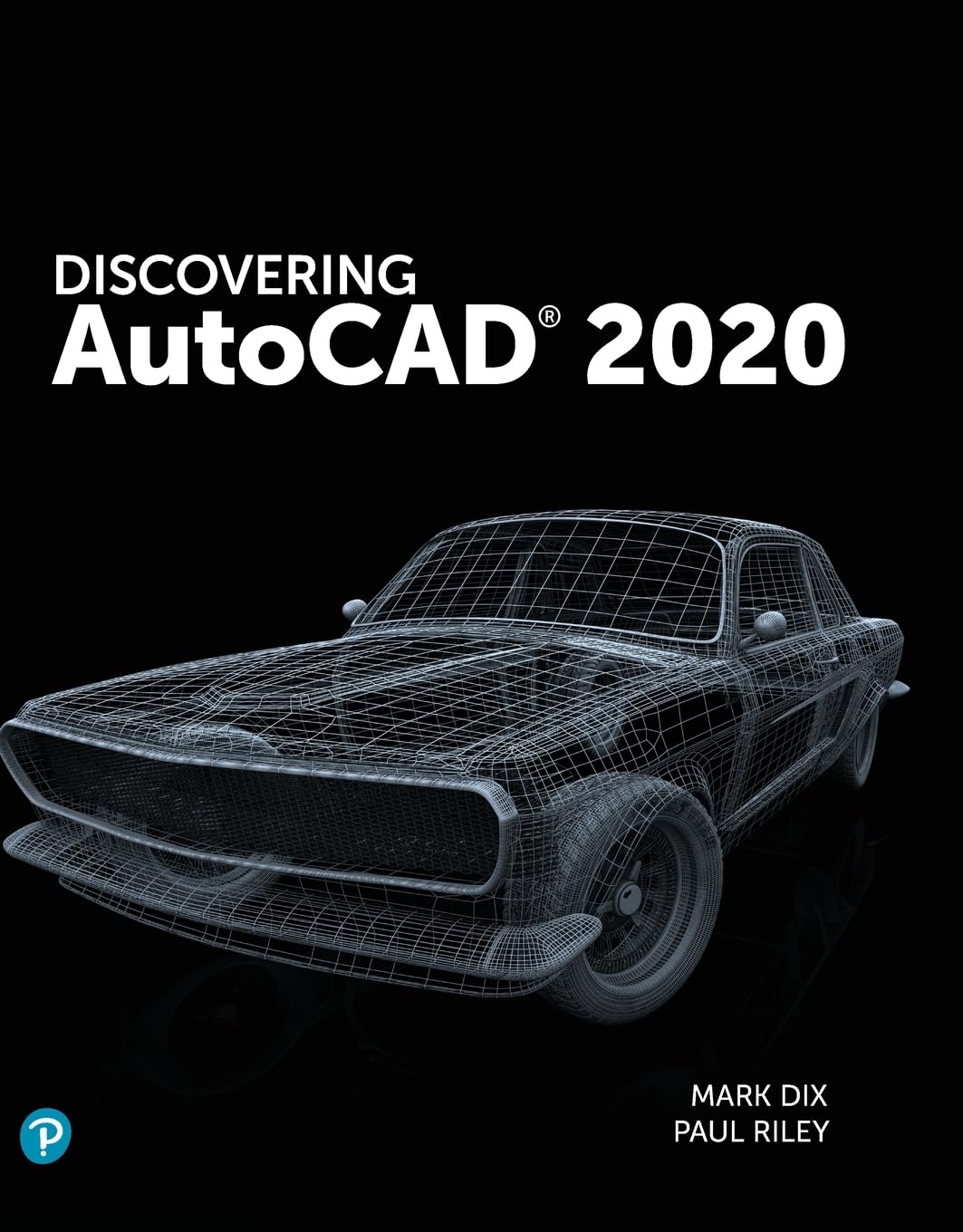 Amazon.com: Discovering AutoCAD 2020: 9780135576168: Dix, Mark, Riley ...