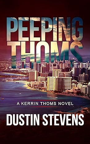 Amazon.com: Peeping Thoms: A Kerrin Thoms Mystery eBook : Stevens ...