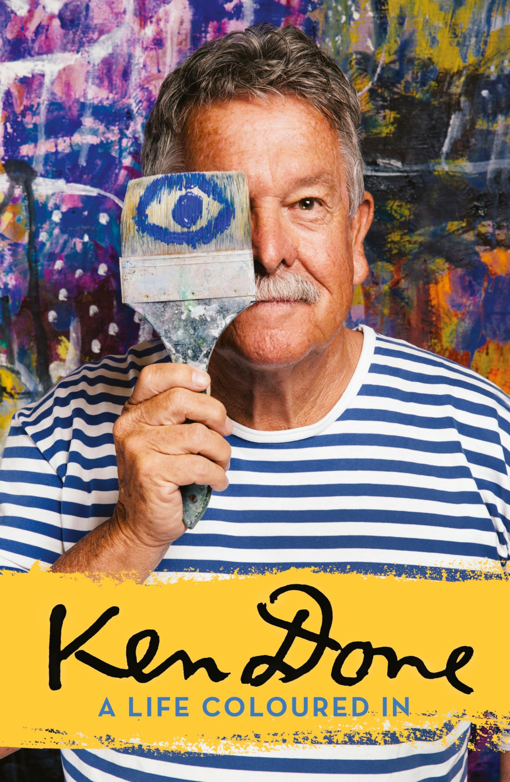 Ken Done: A Life Coloured In: Done, Ken: 9780733334764: Amazon.com: Books