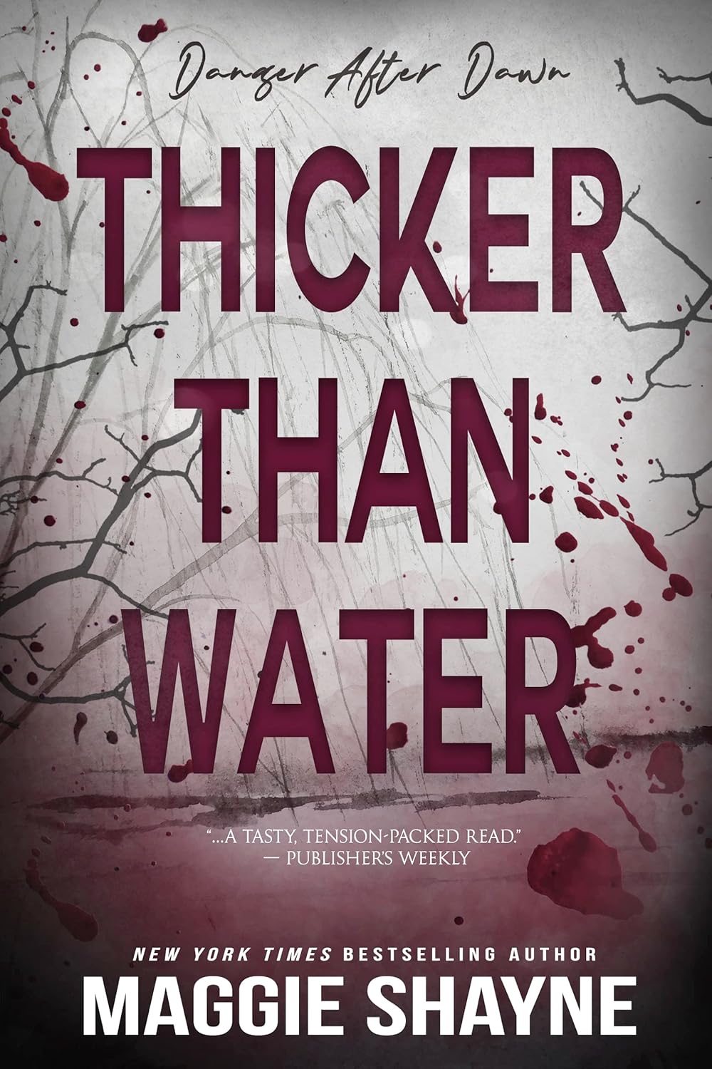 Thicker Than Water (Danger After Dawn Book 1) - Kindle edition by ...