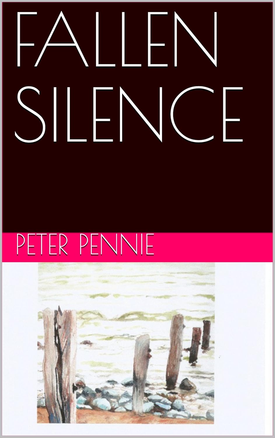 FALLEN SILENCE - Kindle edition by PENNIE, PETER. Literature & Fiction ...