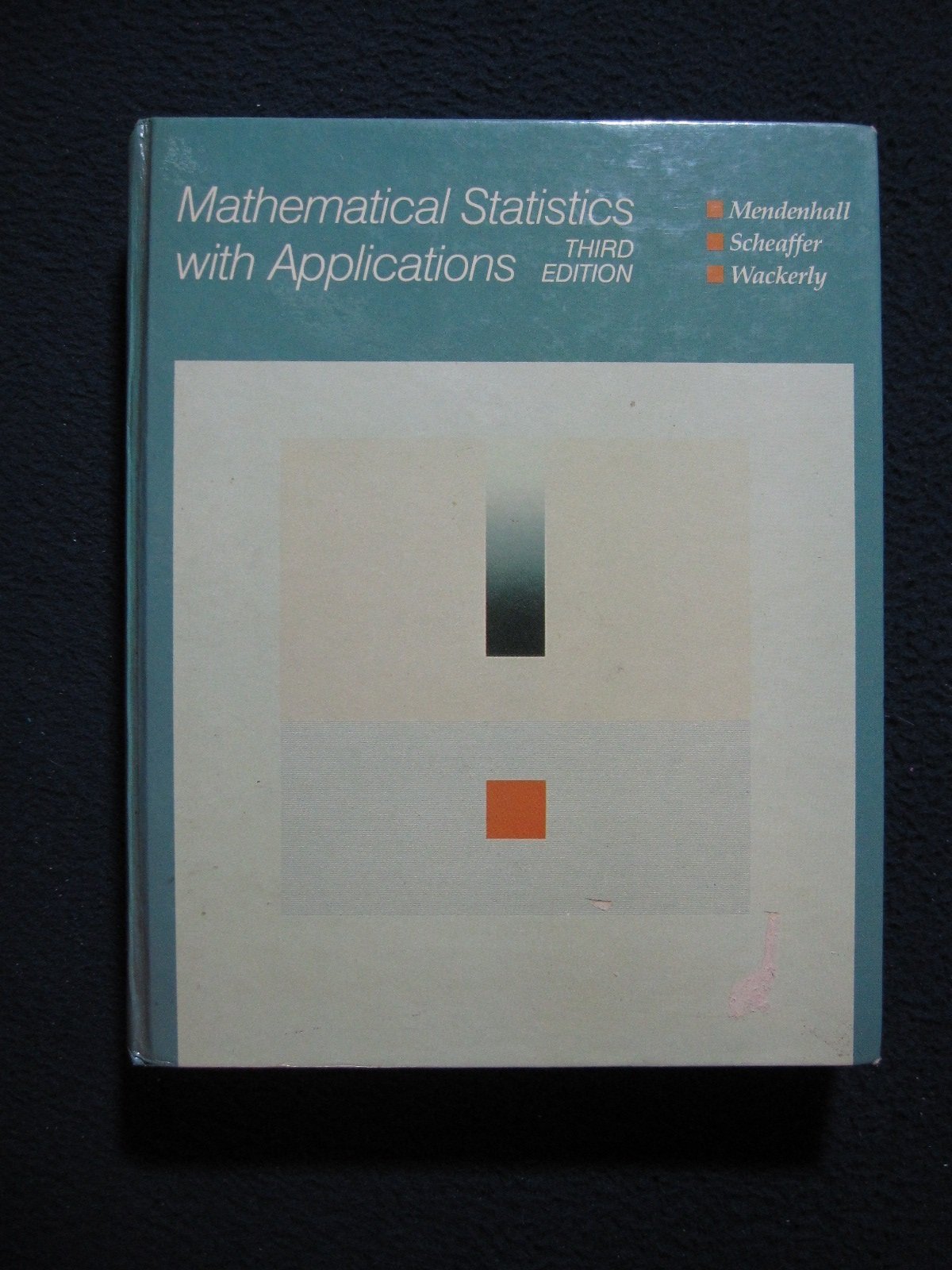 Mathematical statistics with applications: Mendenhall, William ...