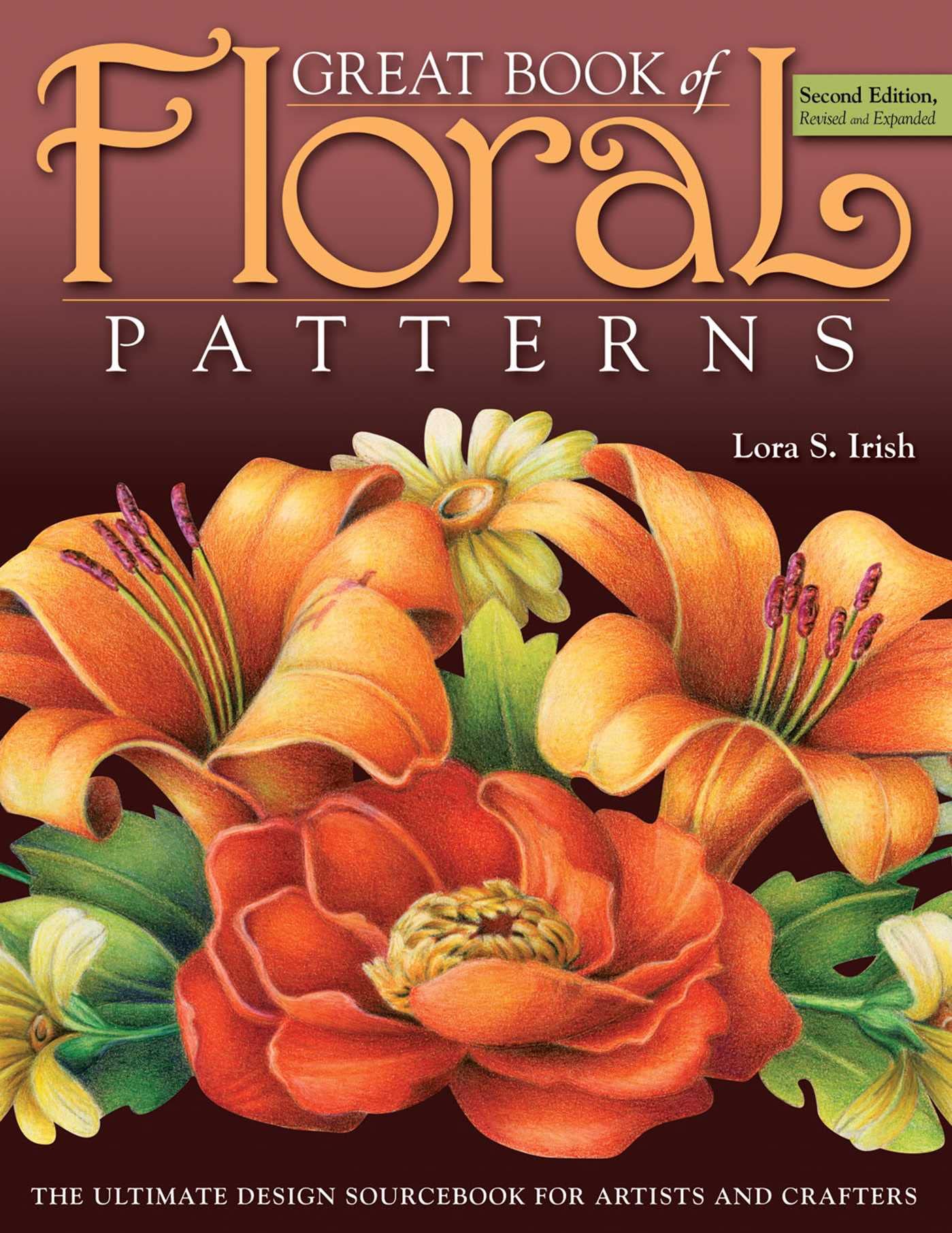 Great Book of Floral Patterns 2nd Edition: The Ultimate Design ...
