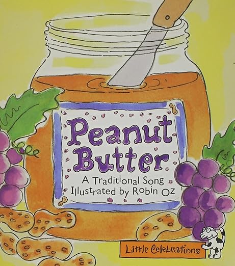 Cr Little Celebrations Peanut Butter Grade 1 Copyright 1995 : Oz, Robin ...