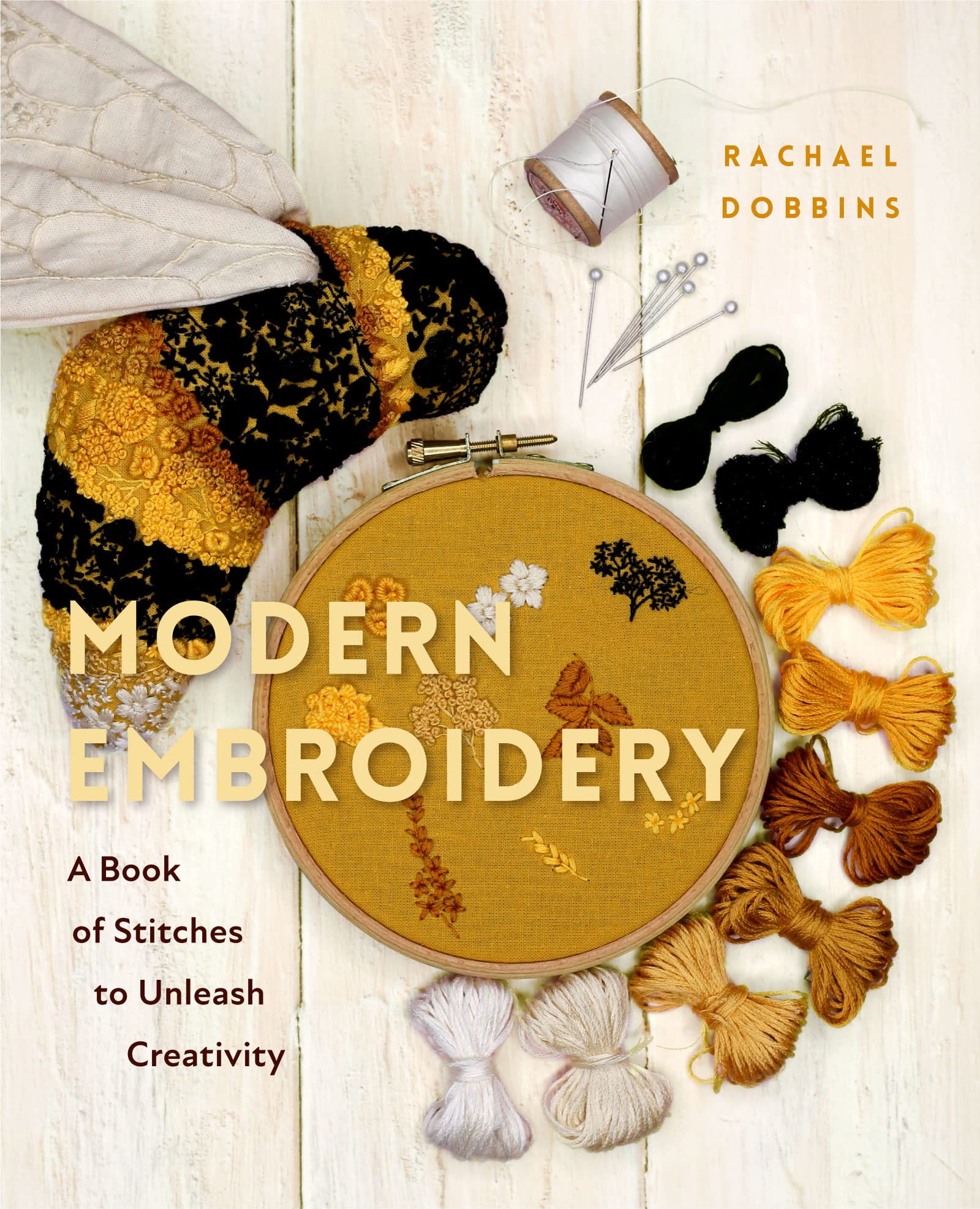 Modern Embroidery: A Book of Stitches to Unleash Creativity (Needlework ...