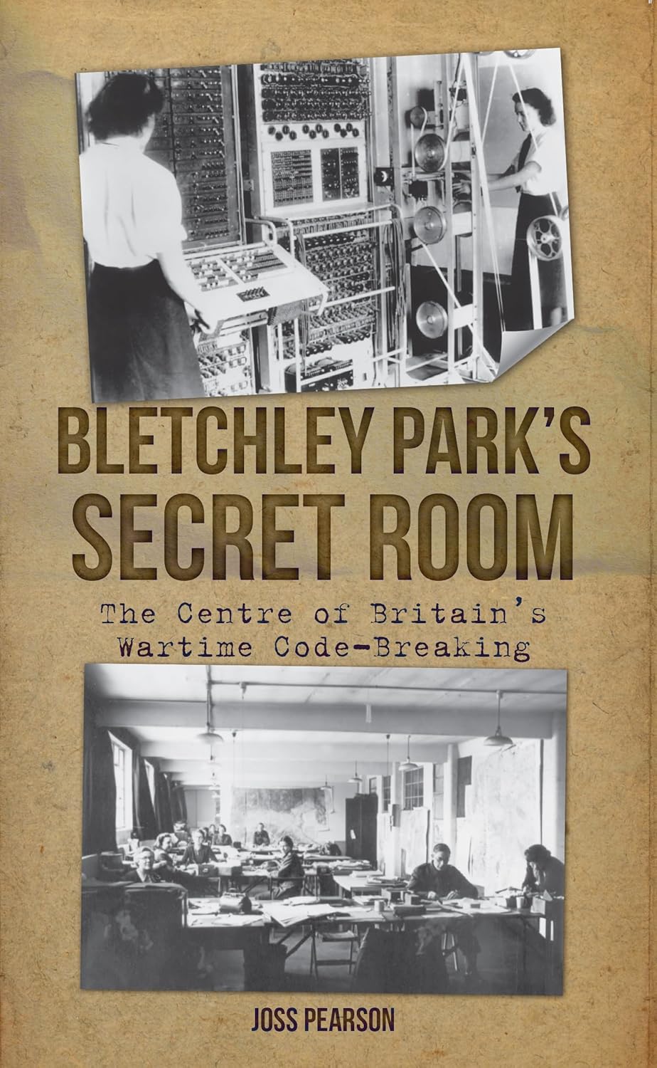 Bletchley Park's Secret Room: The Centre of Britain's Wartime Code ...