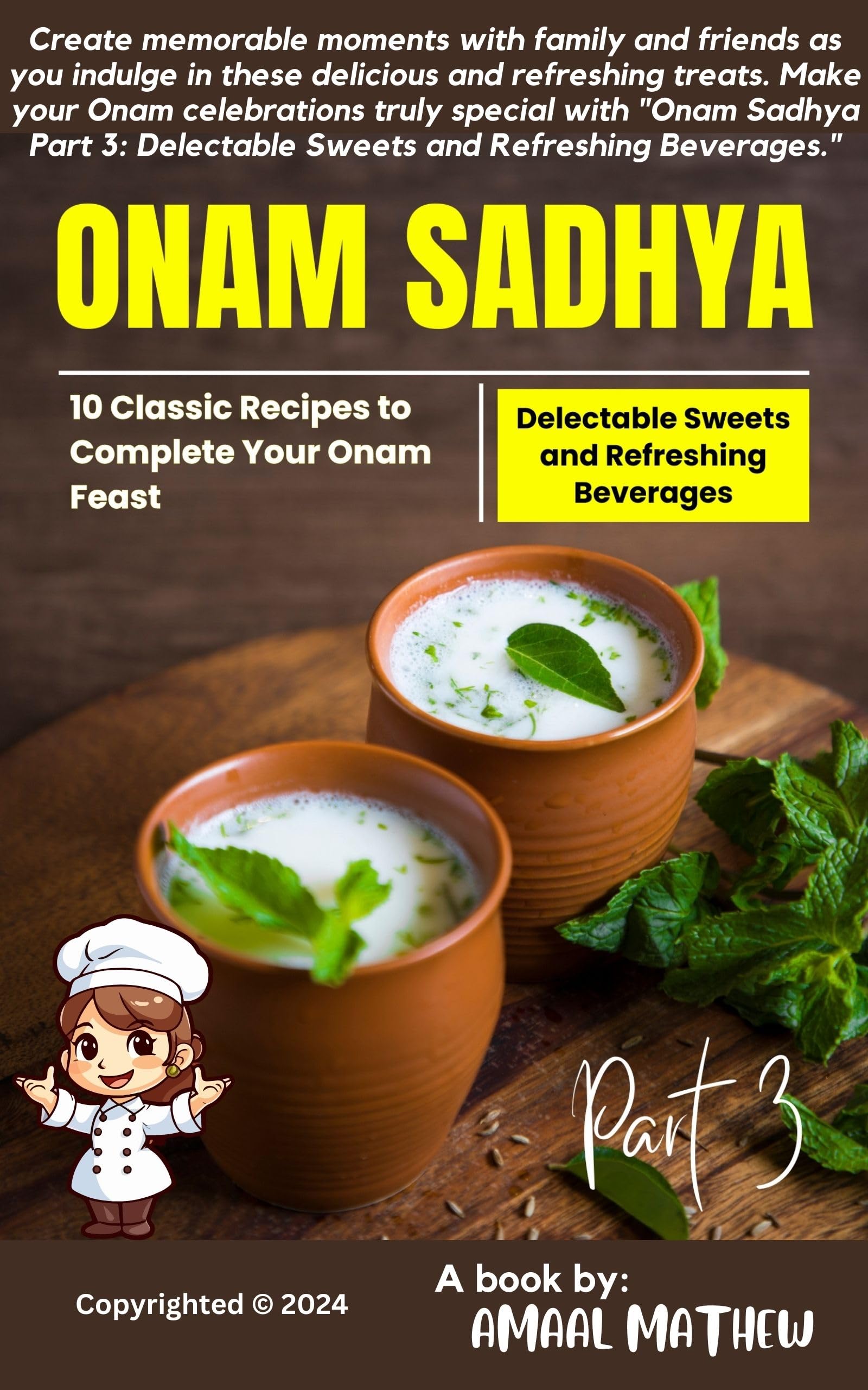 Buy Onam Sadhya Part 3: Delectable Sweets and Refreshing Beverages: 10 ...