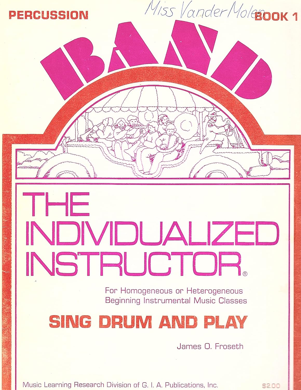 The Individualized Instructor, Percussion Book 1 (Sing Drum And Play ...