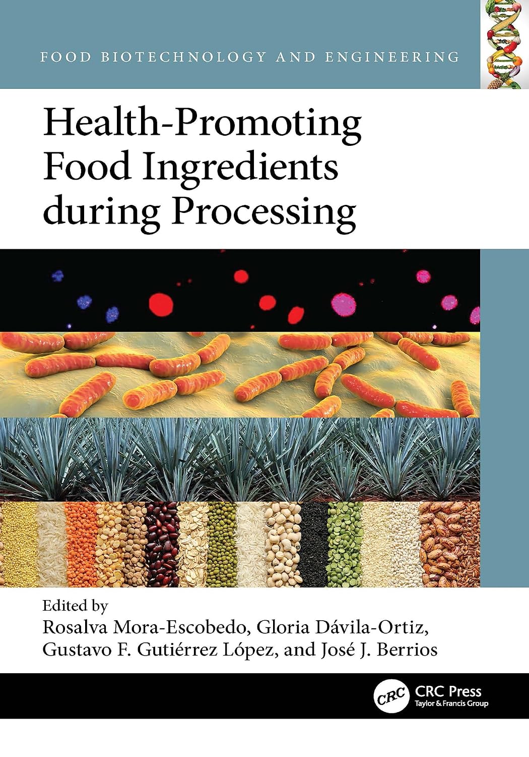 Health-Promoting Food Ingredients during Processing (Food Biotechnology ...