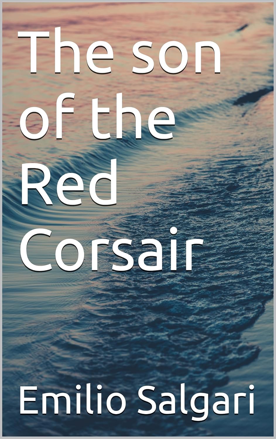 The son of the Red Corsair (The Corsairs of the Antilles Book 4 ...