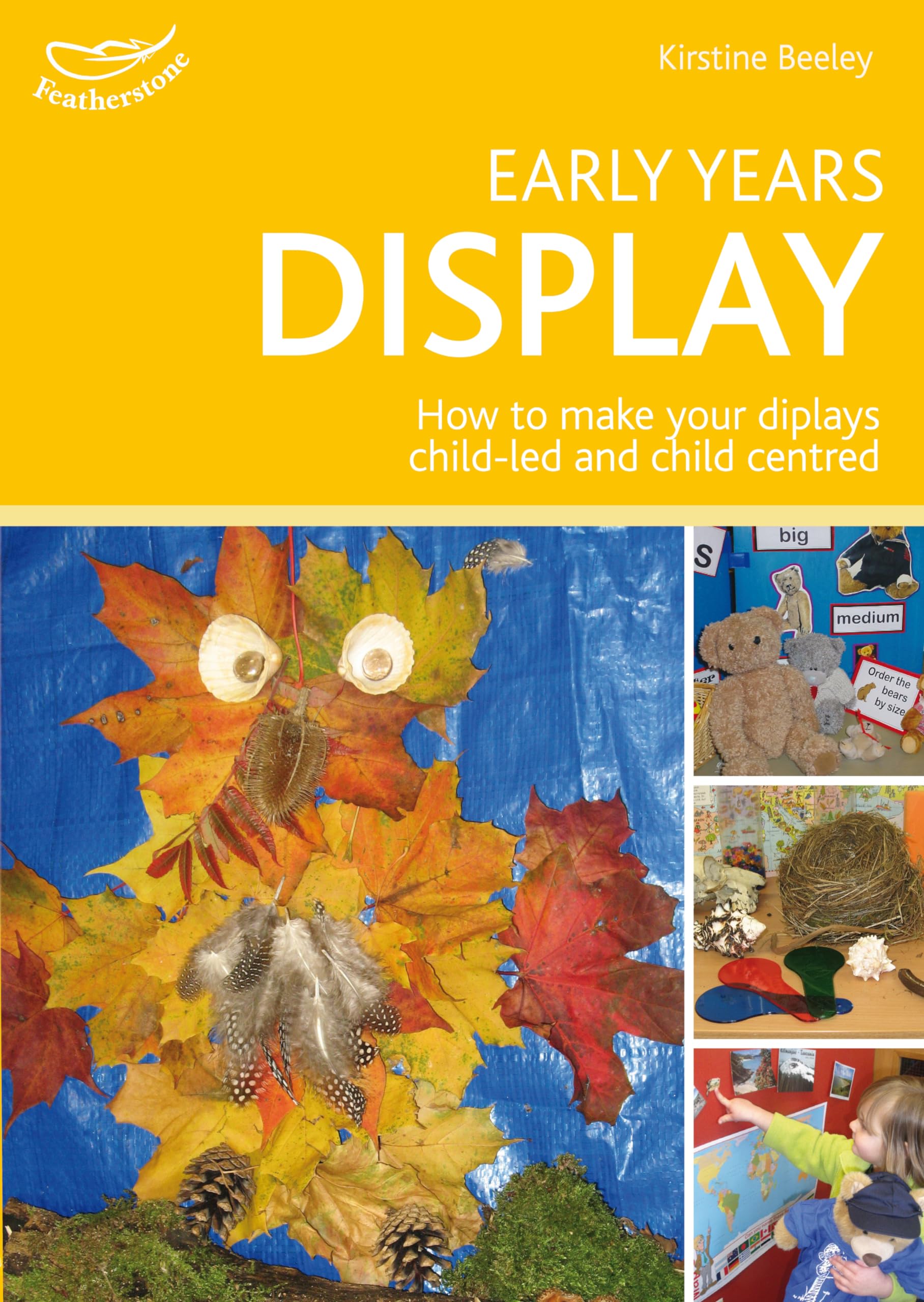 Early Years Display: Hundreds of ideas for displays which actively ...