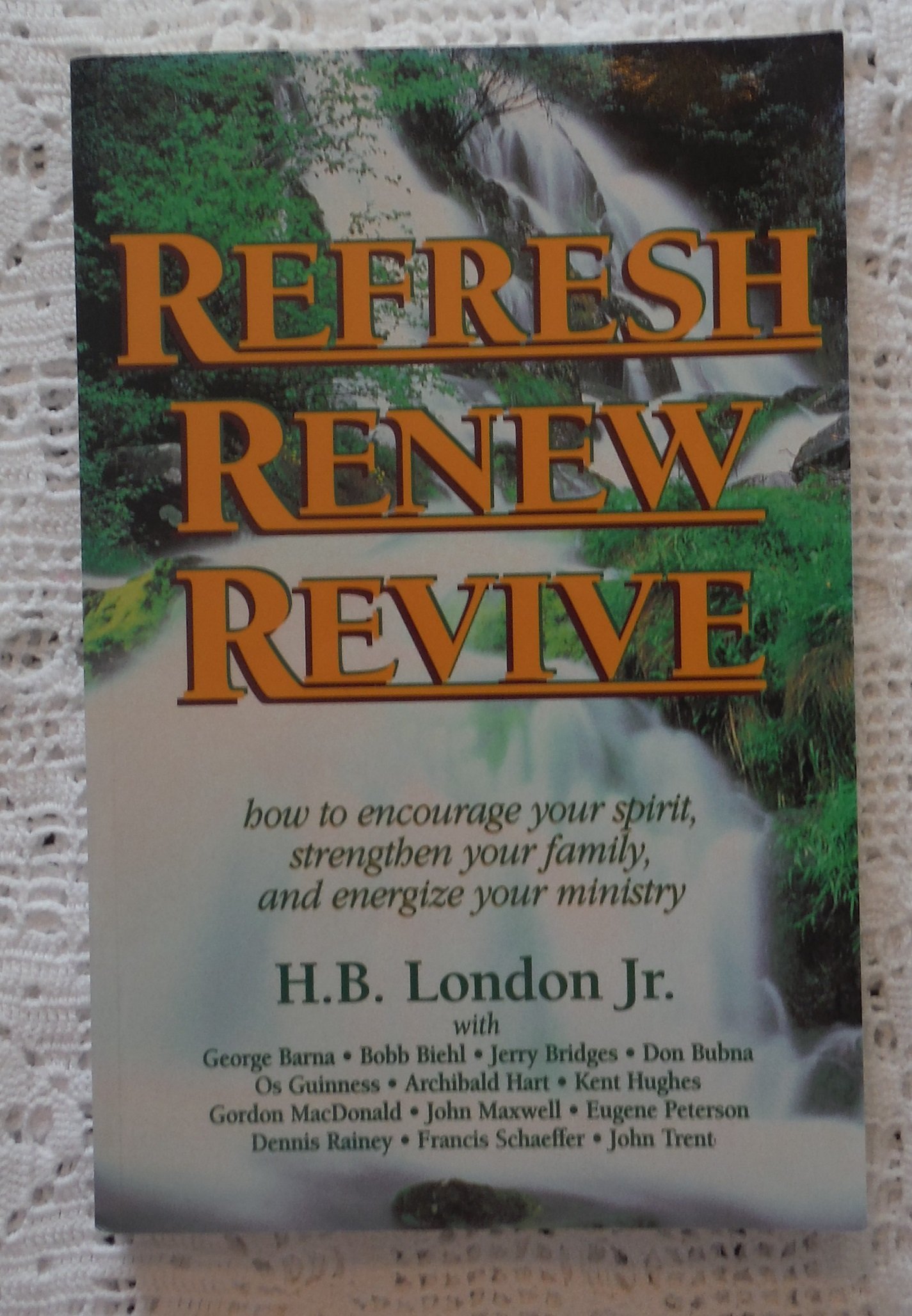 Refresh, Renew, Revive: H. London: 9781561794676: Amazon.com: Books