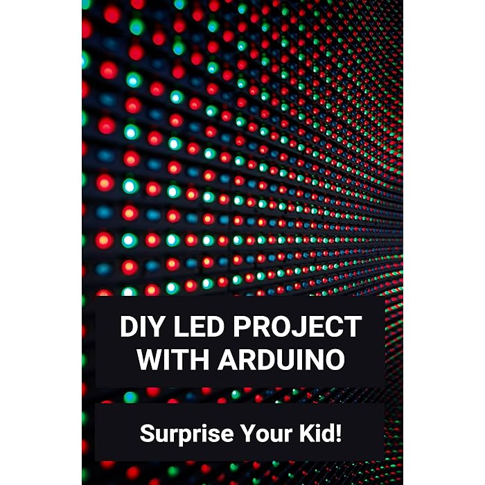 Buy DIY LED Project With Arduino: Surprise Your Kid!: Arduino Matrix ...