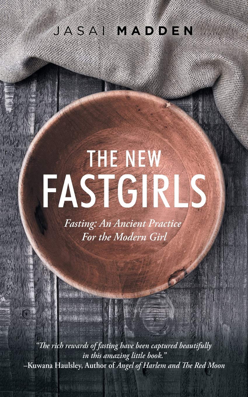 Buy The New FastGirls: Fasting: An Ancient Practice For the Modern Girl ...