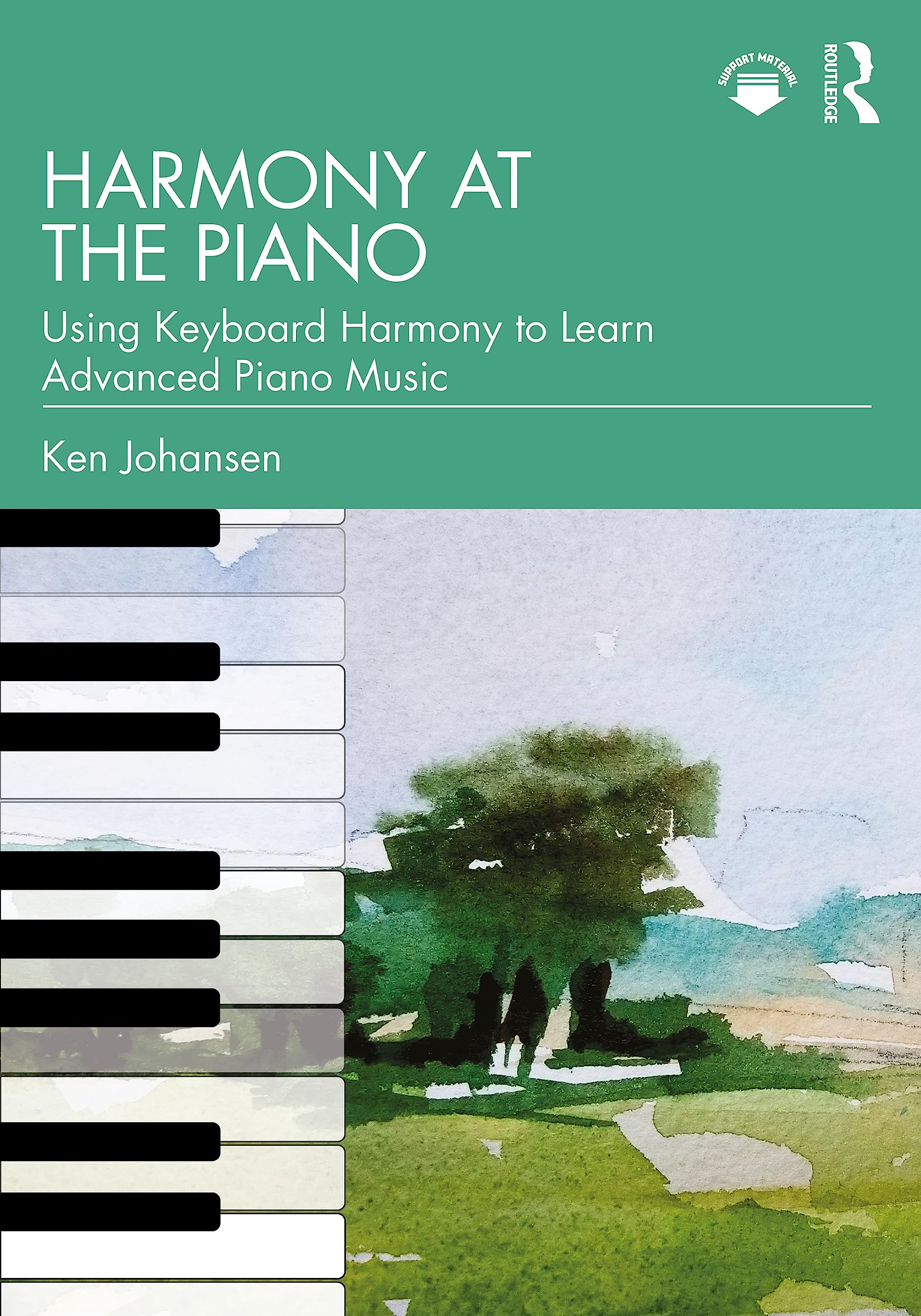Harmony at the Piano: Using Keyboard Harmony to Learn Advanced Piano Music: Johansen, Ken ...