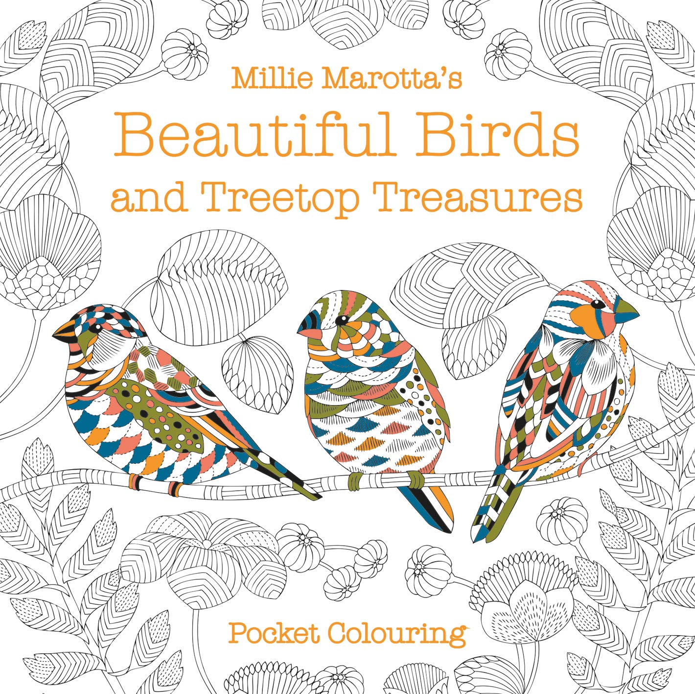 Millie Marotta's Beautiful Birds and Treetop Treasures Pocket Colouring ...