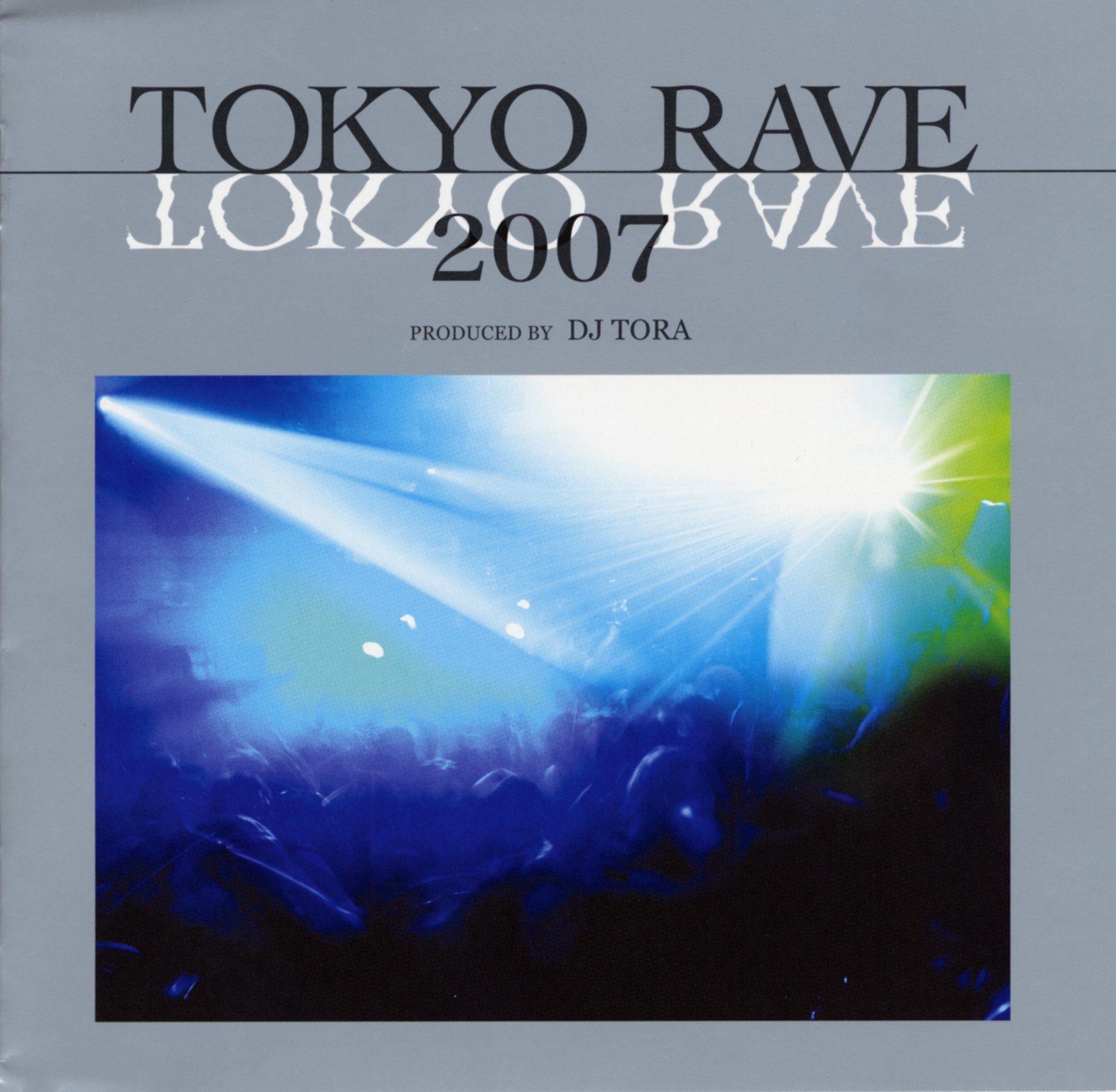 Amazon.co.jp: TOKYO RAVE 2007(DVD付): ミュージック