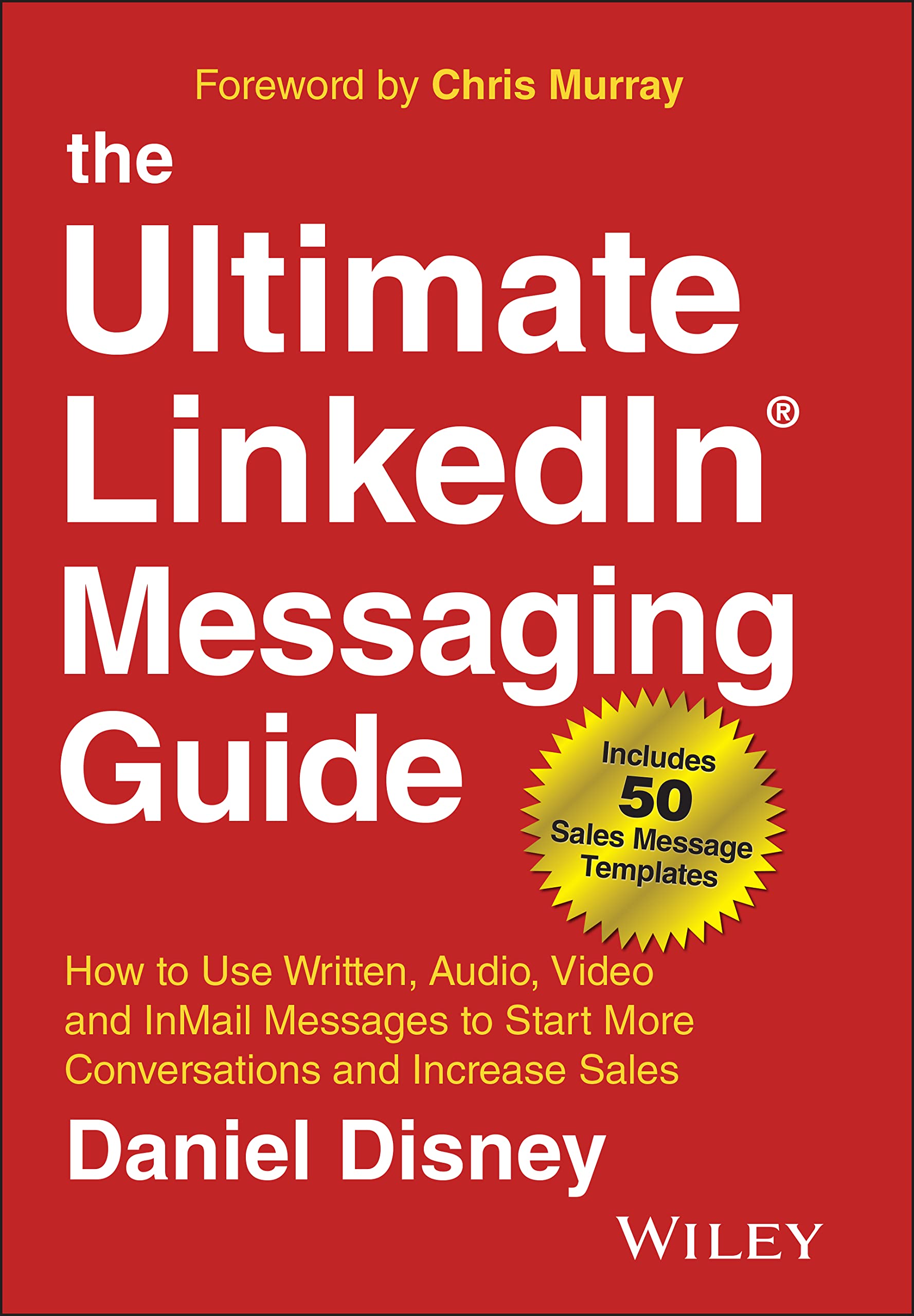 Amazon.fr - The Ultimate Linkedin Messaging Guide: How to Use Written ...
