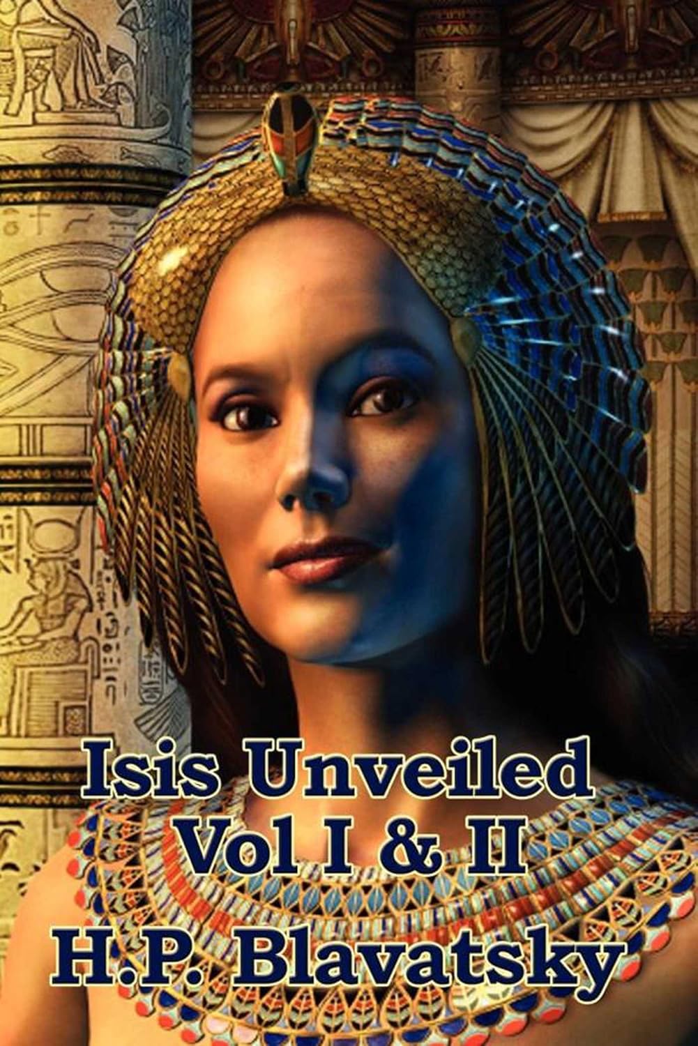Isis Unveiled: Vol. I & II eBook : Blavatsky, H. P.: Amazon.in: Kindle ...