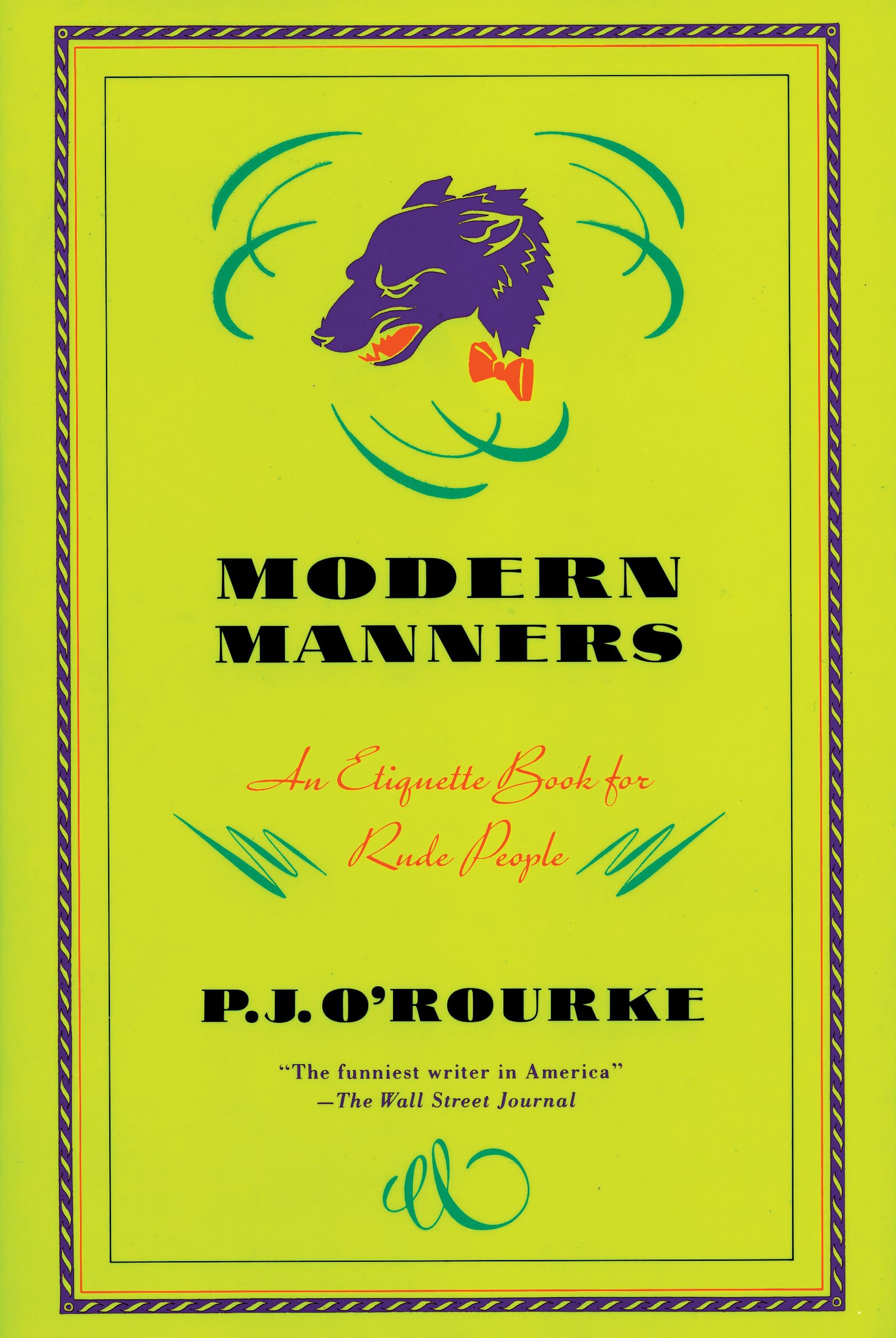 Modern Manners: An Etiquette Book for Rude People: P. J. O'Rourke ...