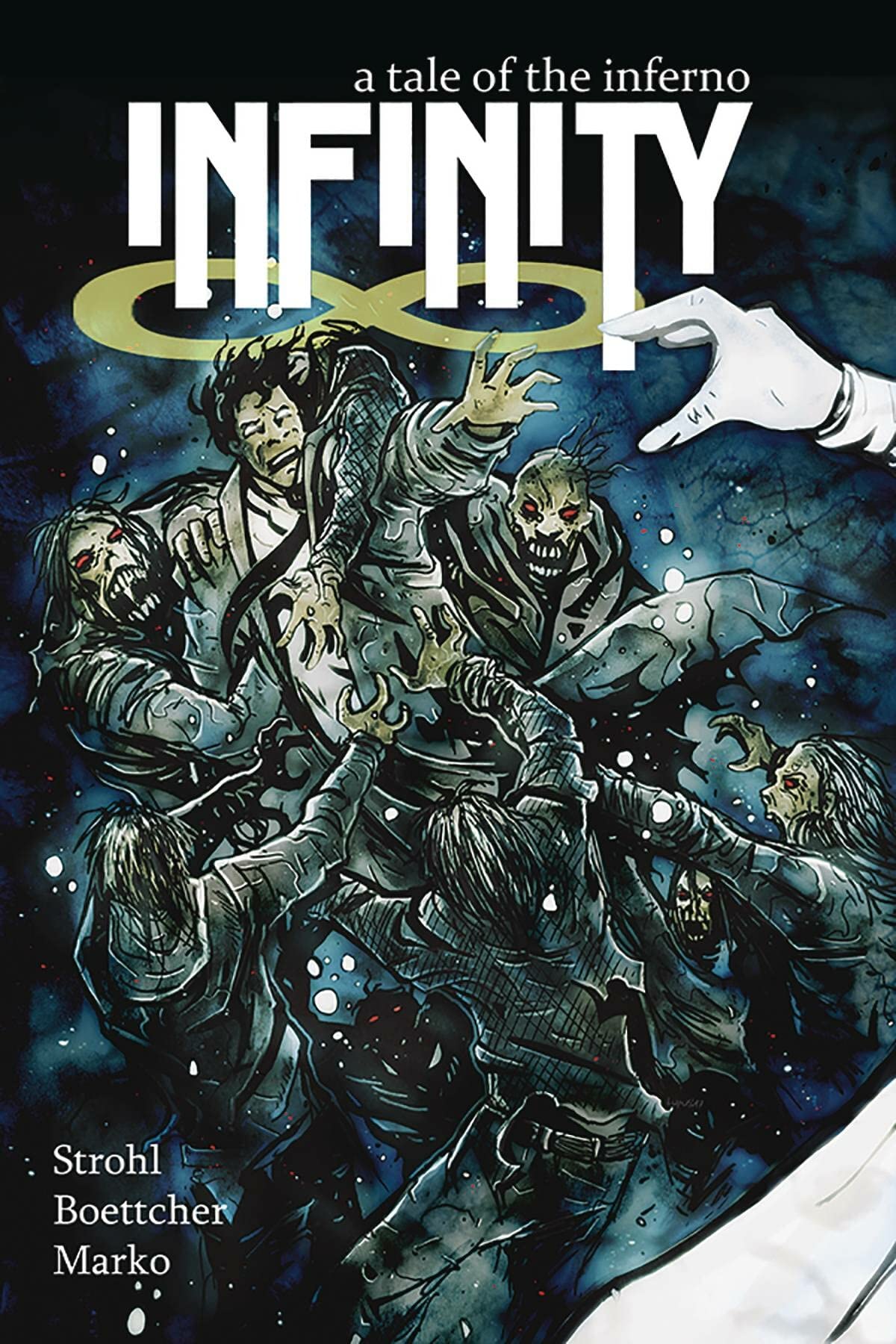 Infinity: A Tale of the Inferno: Strohl, Chad, Molinari, Andrea ...