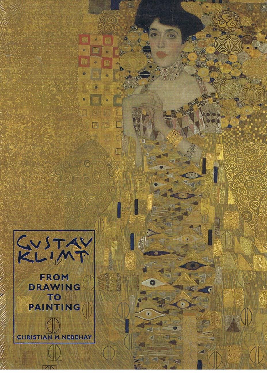 Gustav Klimt: From Drawing to Painting: Nebehay, Christian M ...