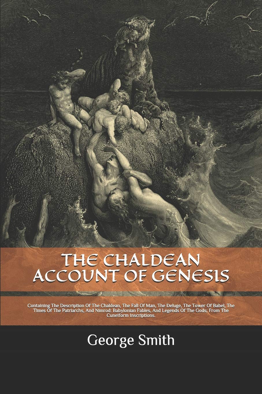 THE CHALDEAN ACCOUNT OF GENESIS: Containing The Description Of The ...