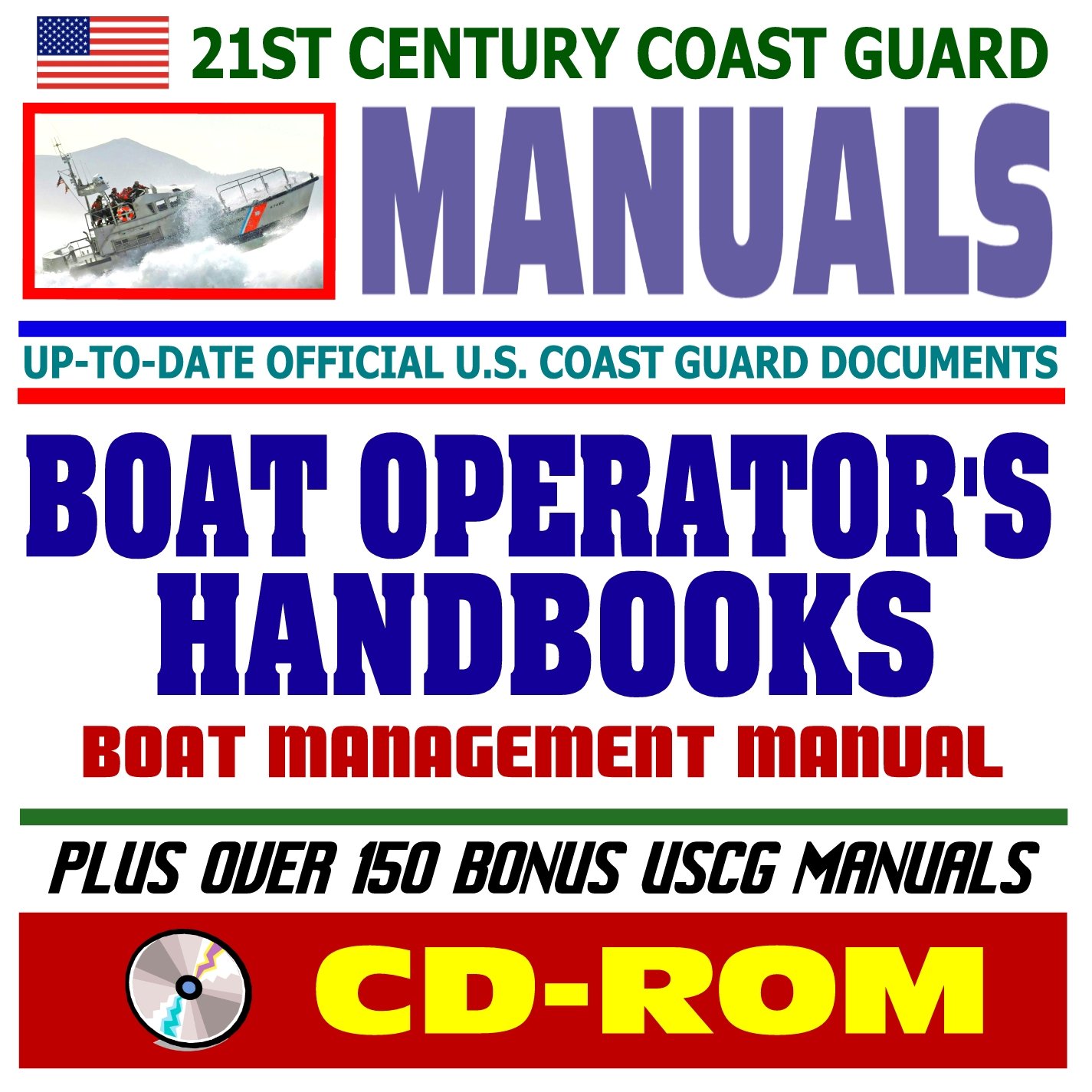 21st Century U.S. Coast Guard (USCG) Manuals: Boat Operator's Handbooks and the Boat Management ...