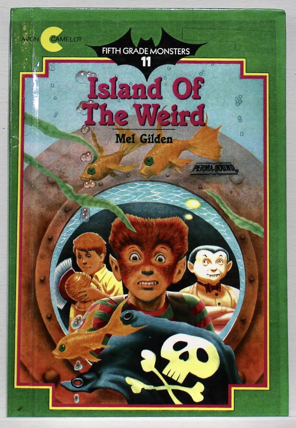 Island of the Weird (Fifth Grade Monsters): Mel Gilden, John Pierard ...