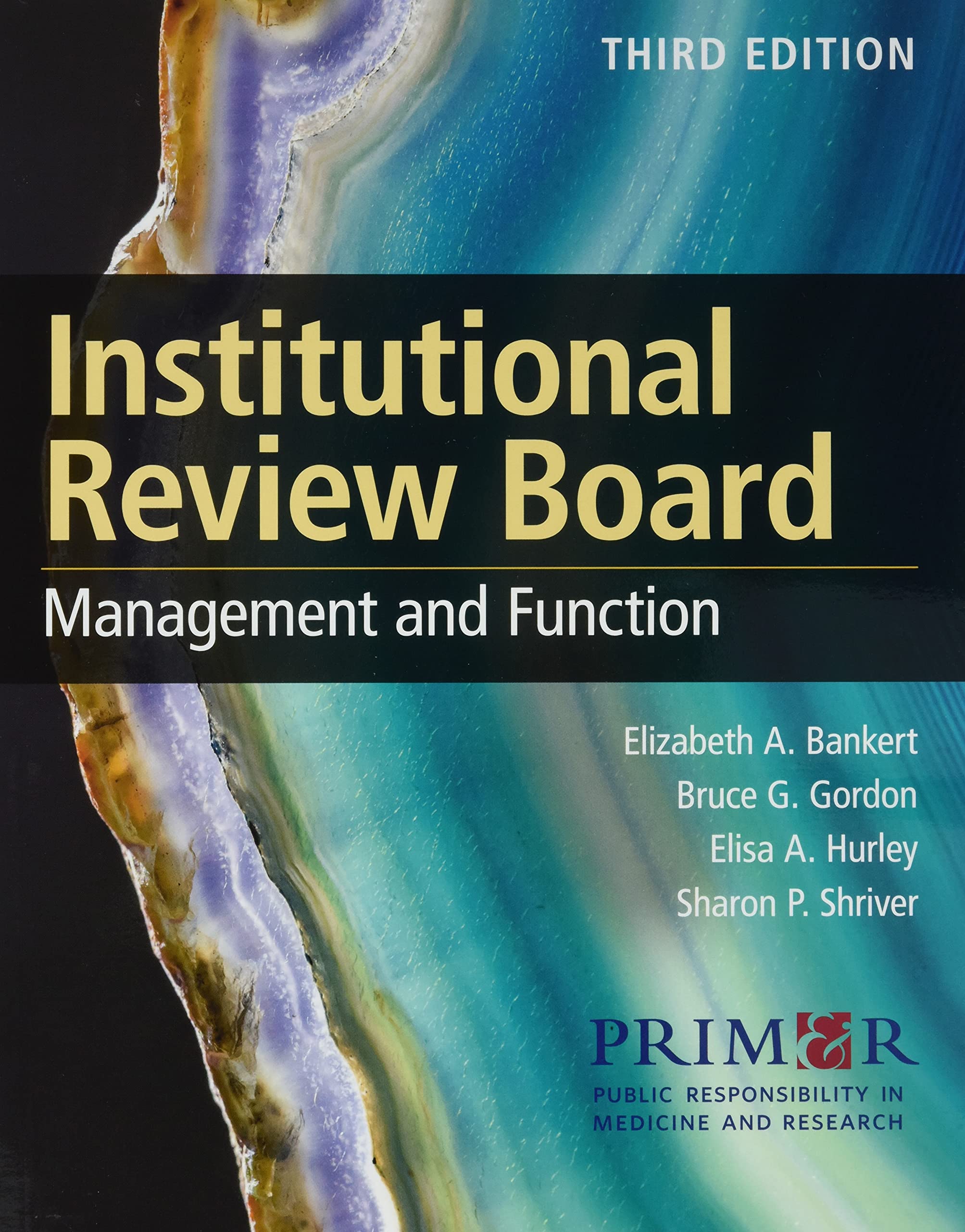 Institutional Review Board: Management and Function, Third Edition And ...