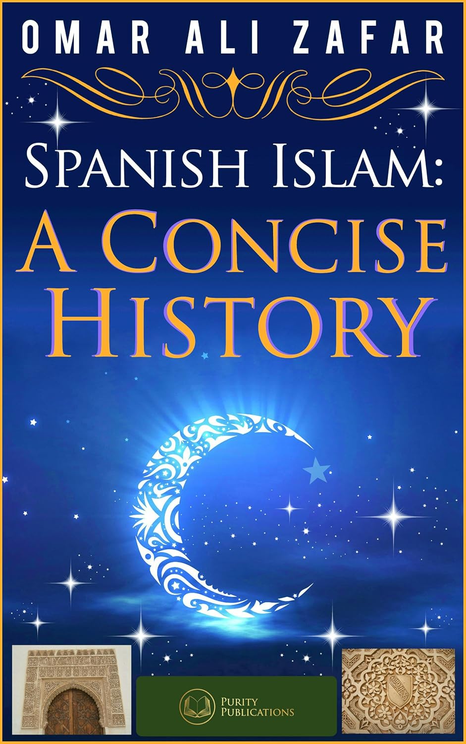 Amazon.com: Spanish Islam: A Concise History eBook : Ali Zafar, Omar ...
