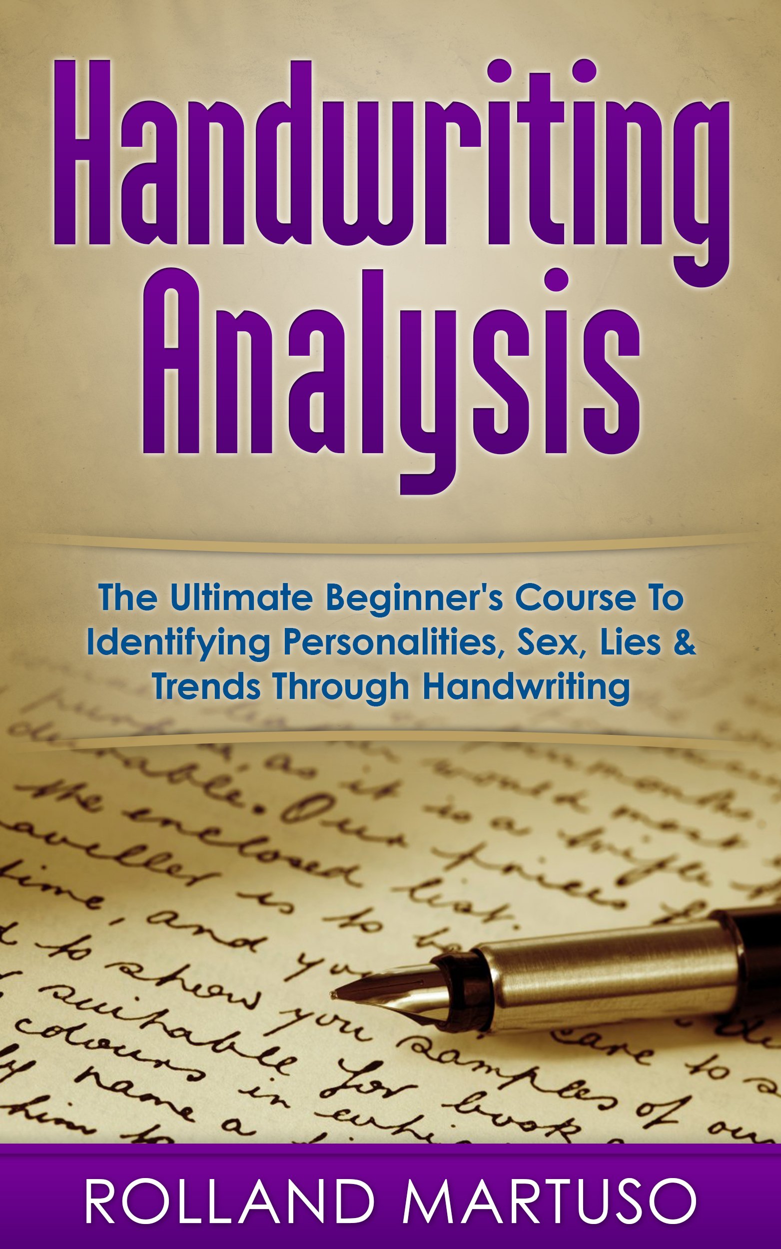 Buy Handwriting Analysis!: The Ultimate Beginner's Course To ...