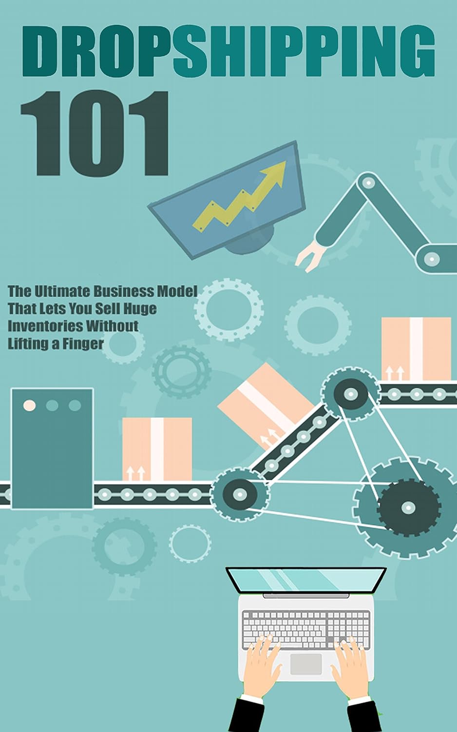 Amazon.com: Dropshipping 101: Ultimate Guide to Dropshipping: The ...