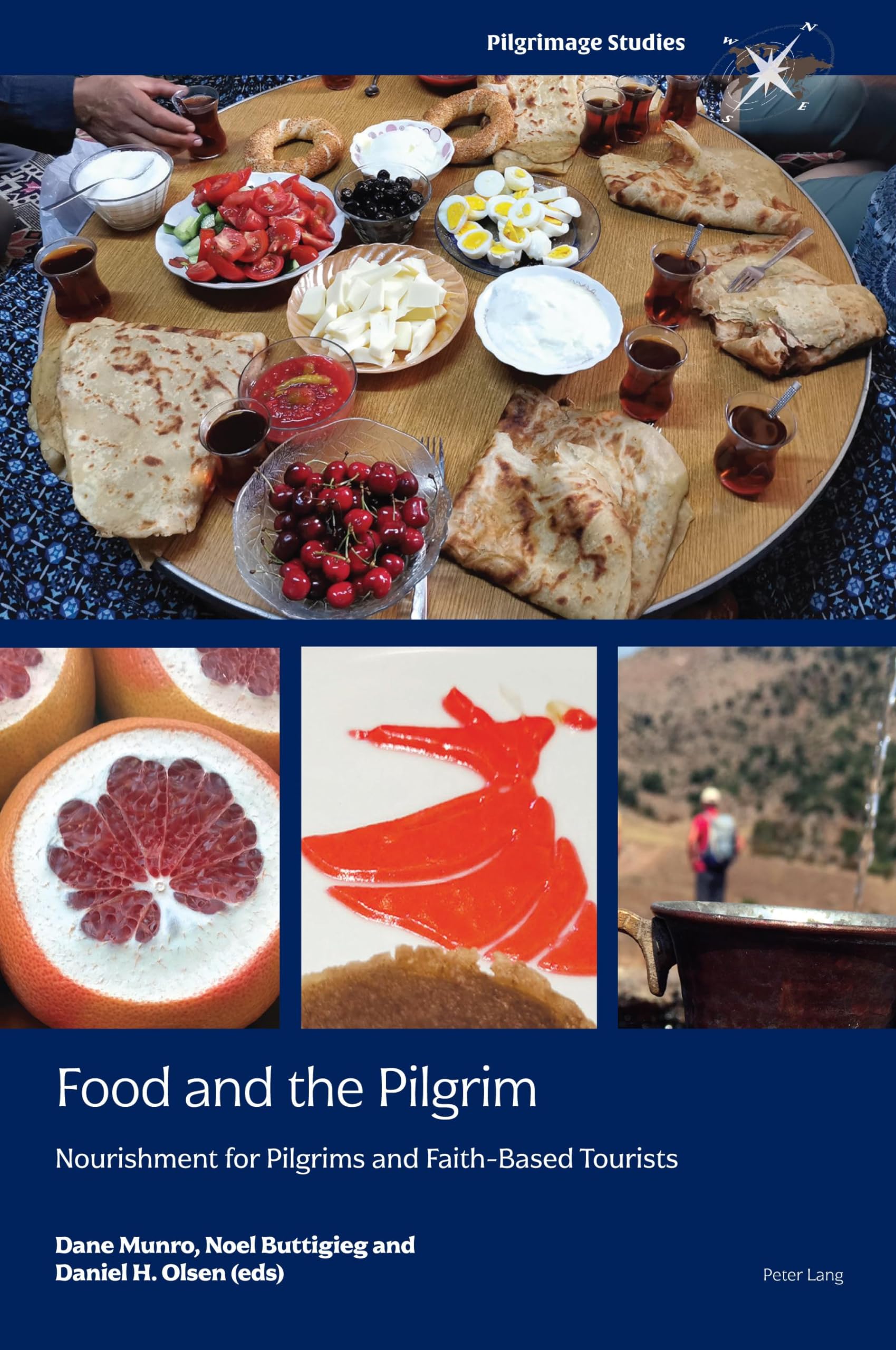 Food and the Pilgrim: Nourishment for Pilgrims and Faith-Based Tourists ...