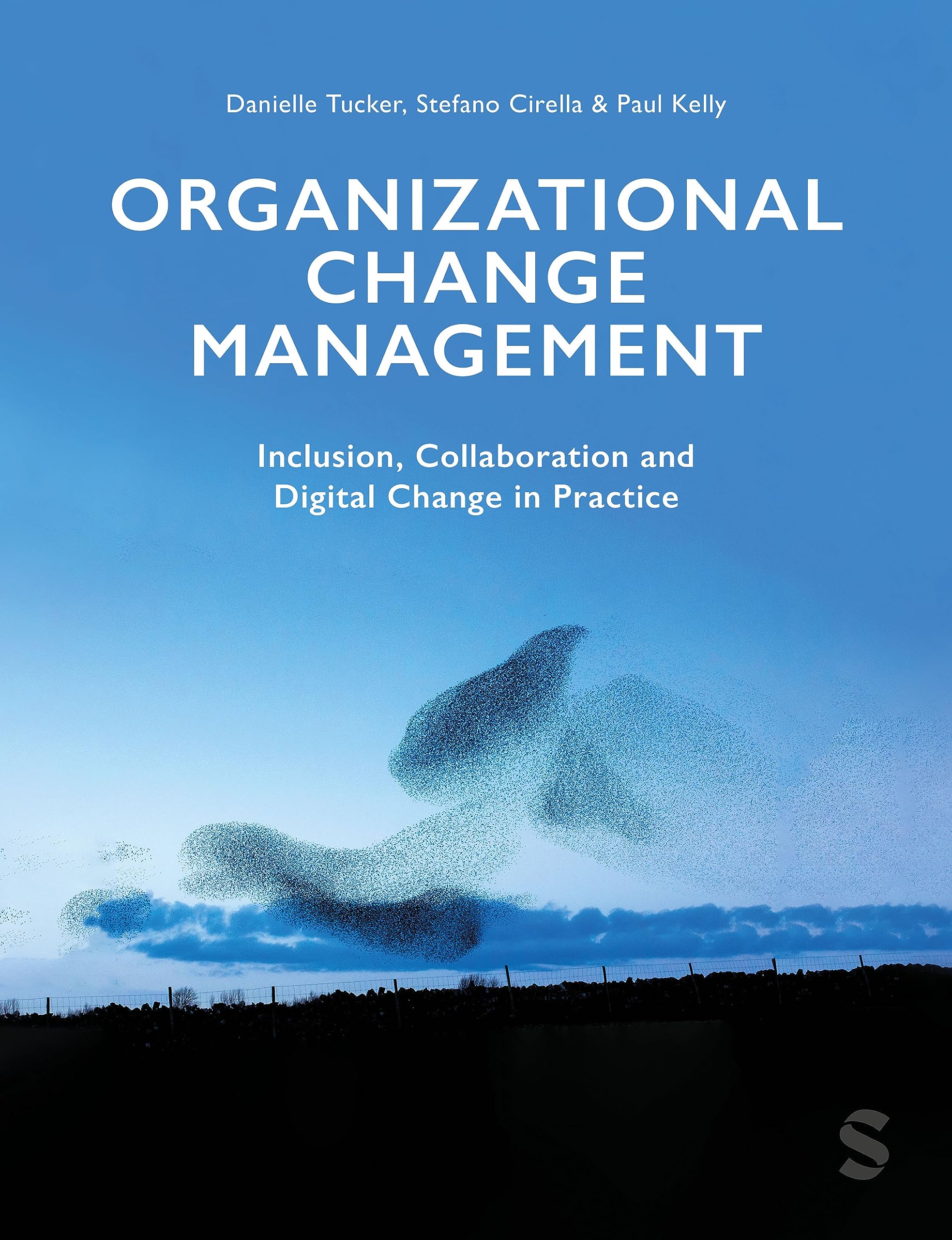 Organizational Change Management: Inclusion, Collaboration and Digital ...