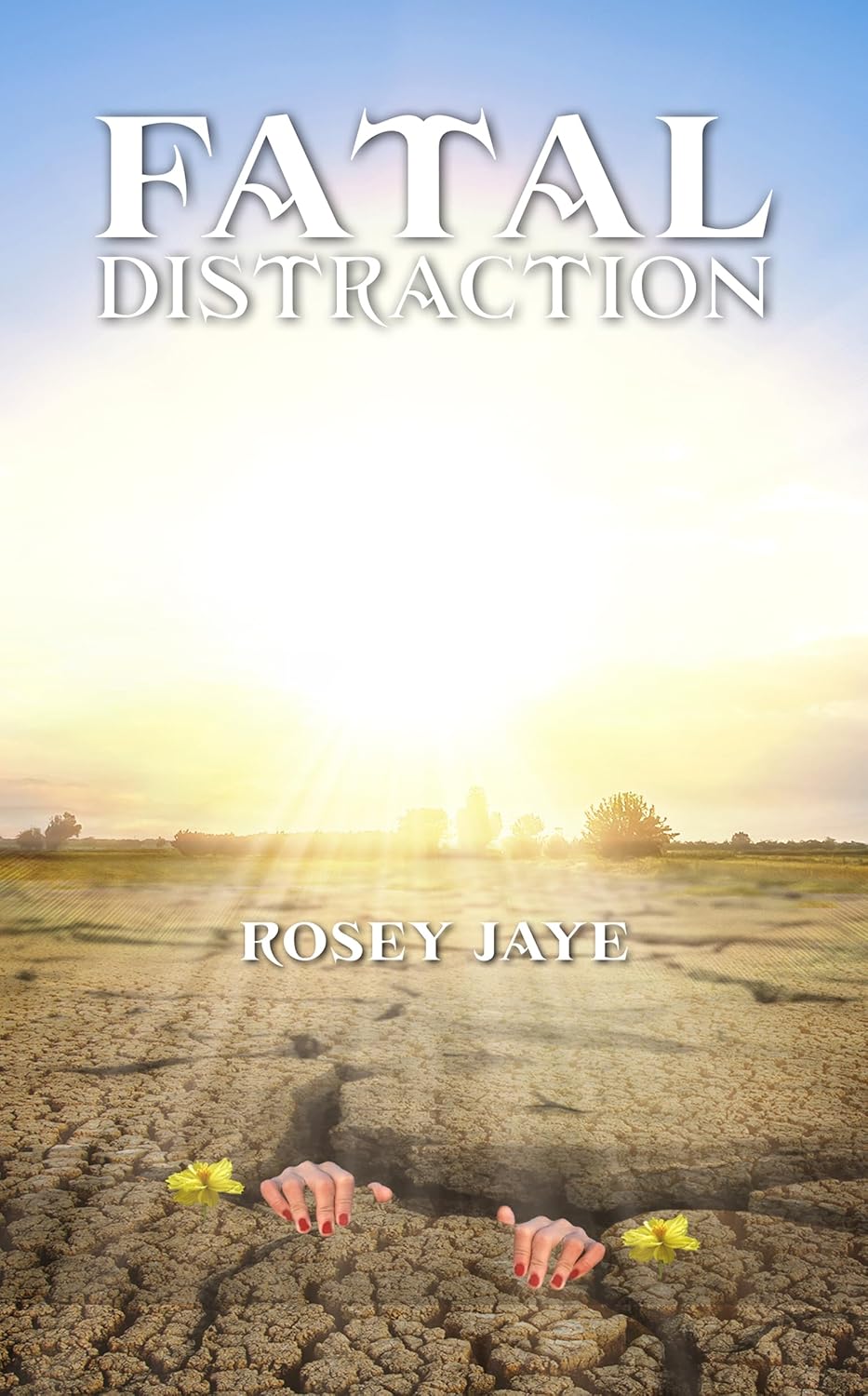 Amazon.com: FATAL DISTRACTION eBook : Jaye, Rosey : Kindle Store
