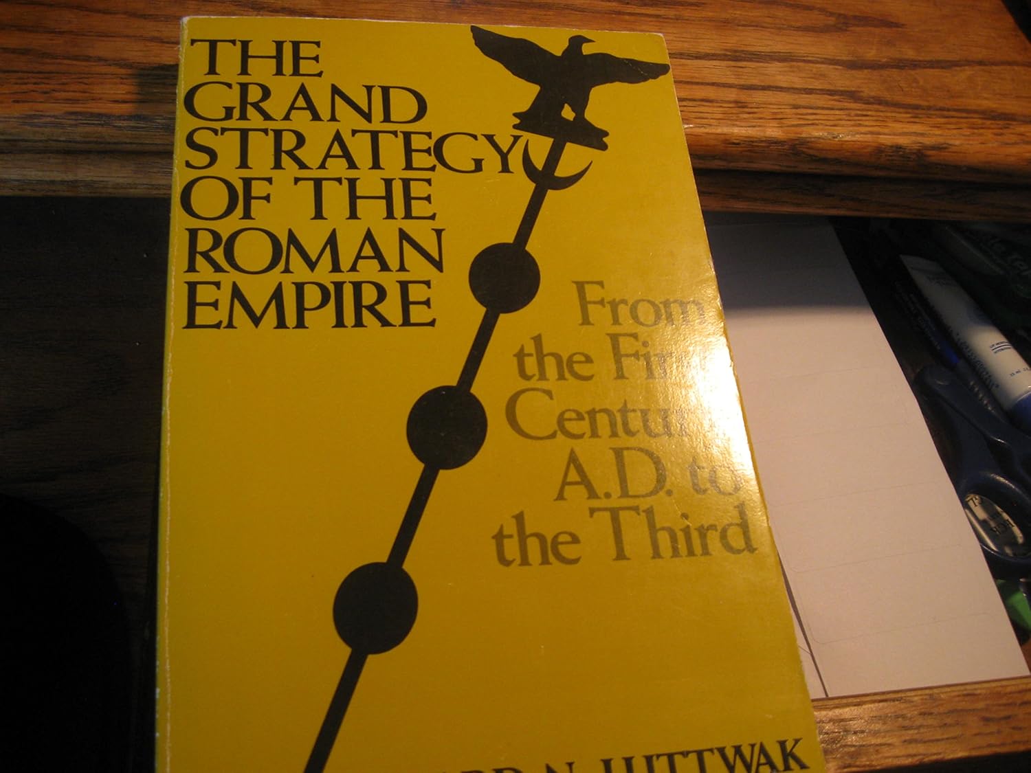 The Grand Strategy of the Roman Empire: From the First Century A.D.to ...