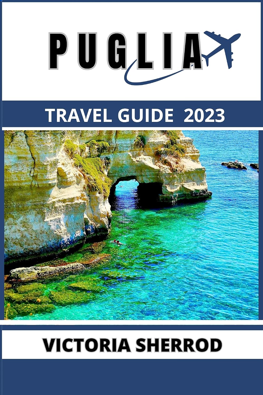 Amazon.com: Puglia Travel Guide 2023: Immerse Yourself in the Vibrant ...