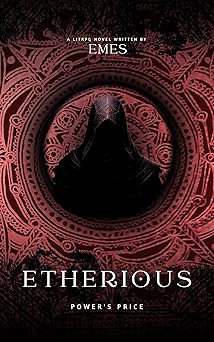 Amazon.com: Etherious: Power's Price: A LitRPG Progression Fantasy Apocalypse (The System's ...