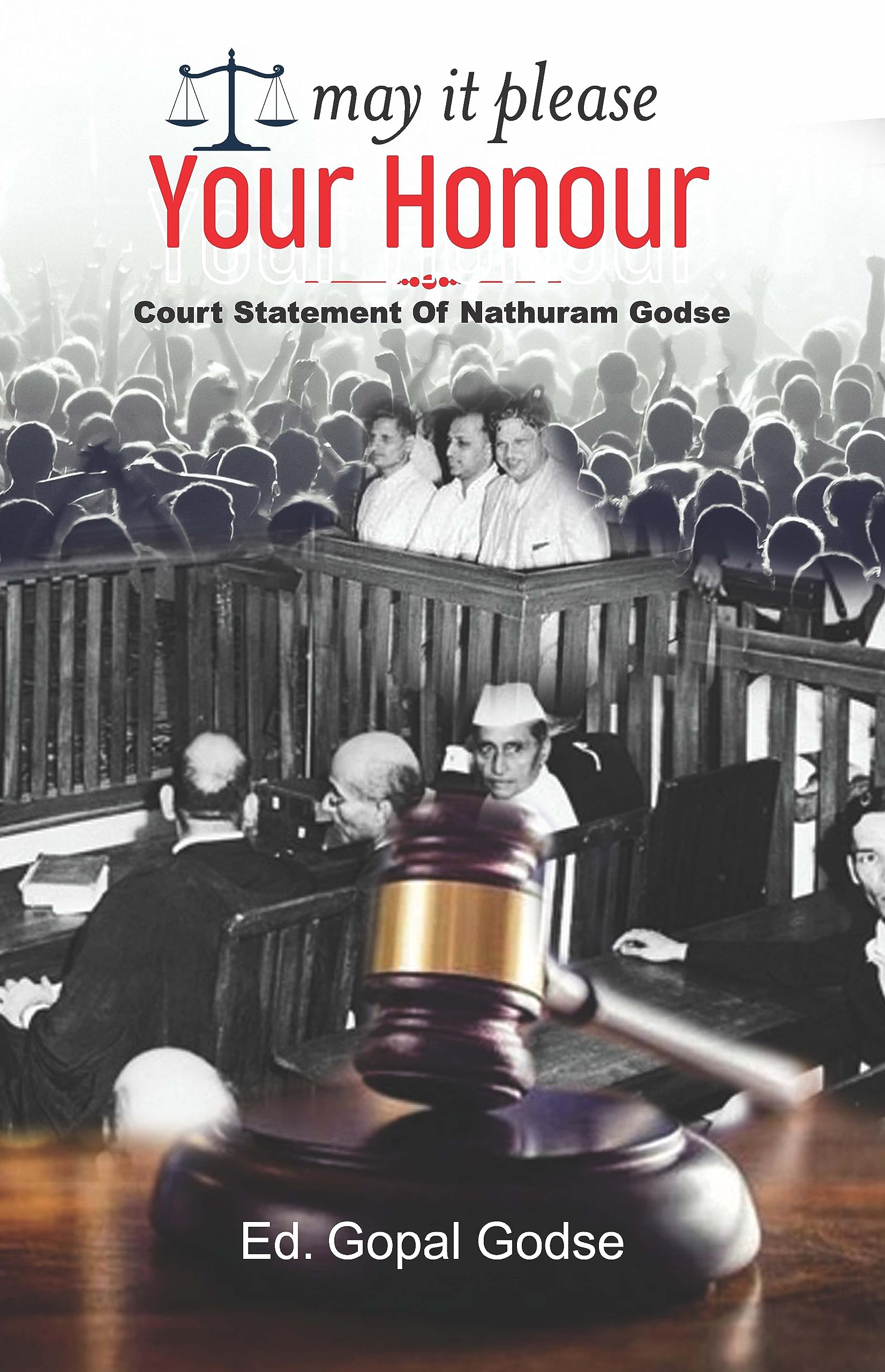Buy May it Please Your Honour (Court Statement of Nathuram Godse) Book ...