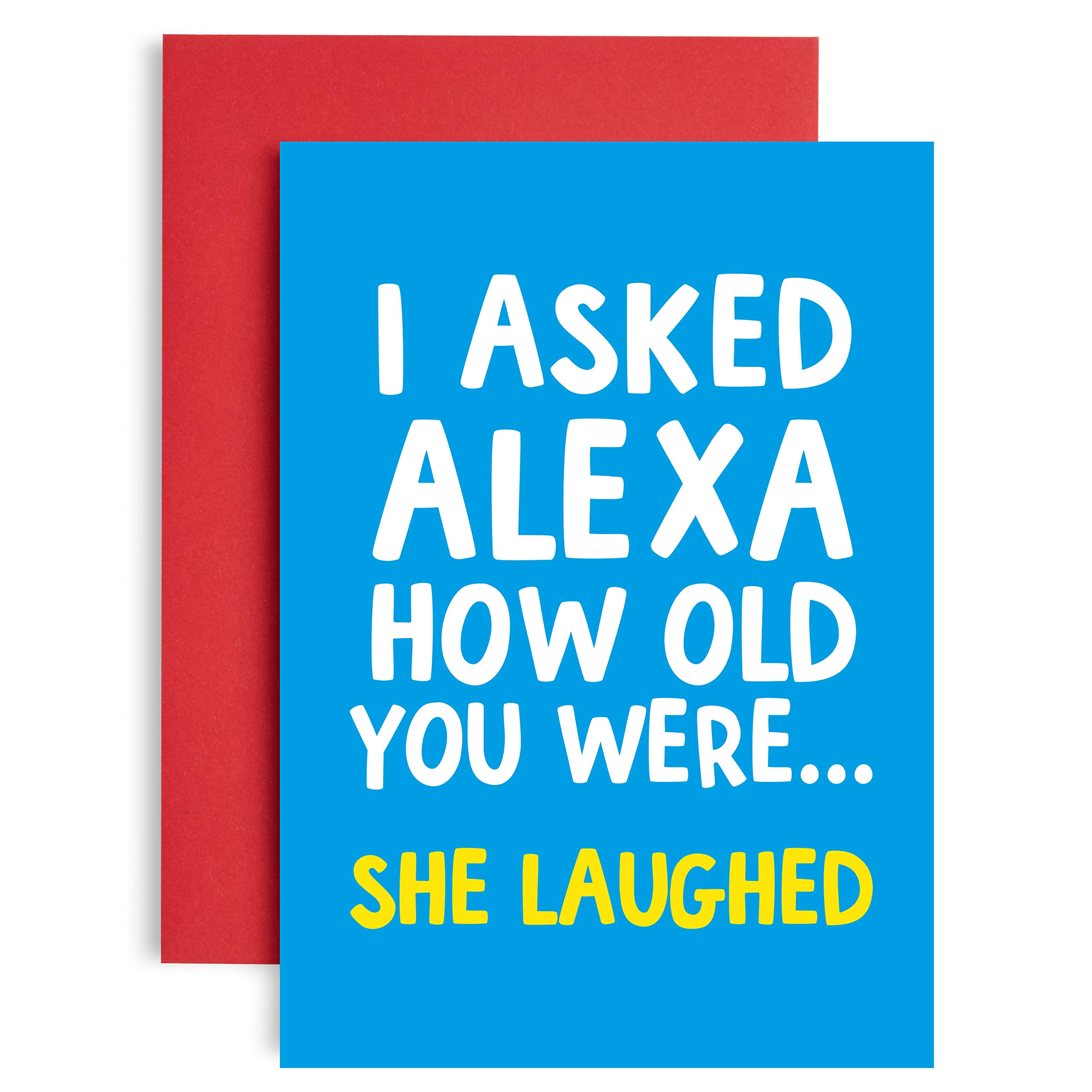 Buy Funny Alexa Birthday Card for her - Alexa How Old am I? She just ...