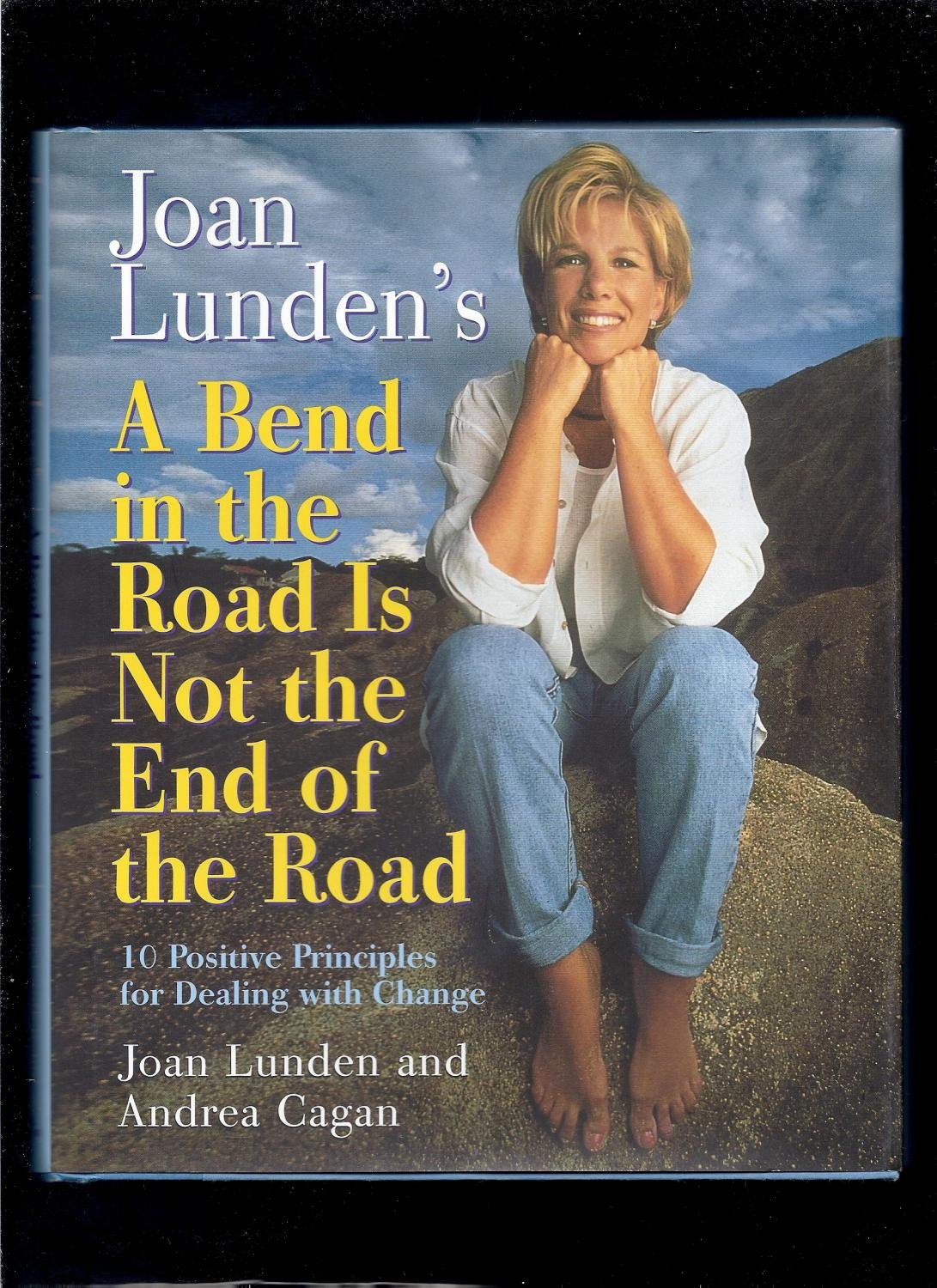 Snapklik.com : Joan Lundens A Bend In The Road Is Not The End Of The ...