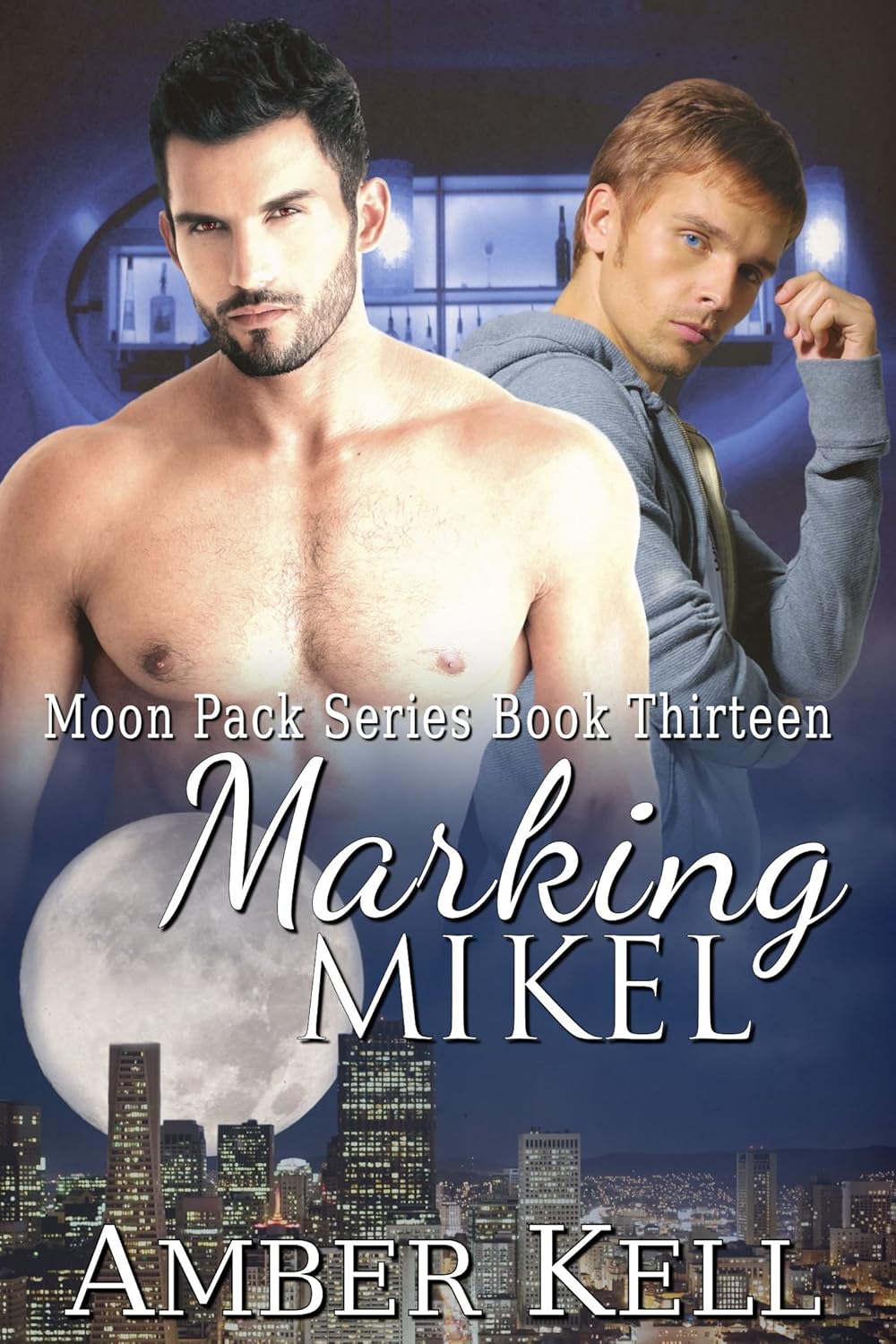 Marking Mikel (Moon Pack Book 13) - Kindle edition by Kell, Amber ...
