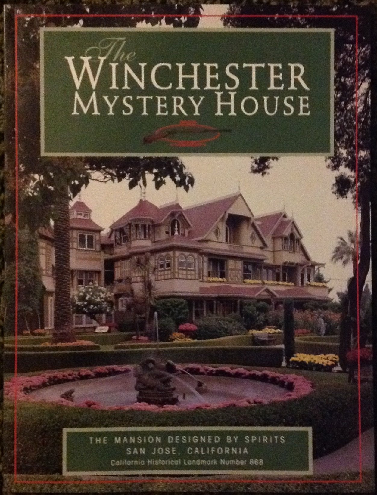 The Winchester Mystery House (The Mansion Designed by Spirits ...