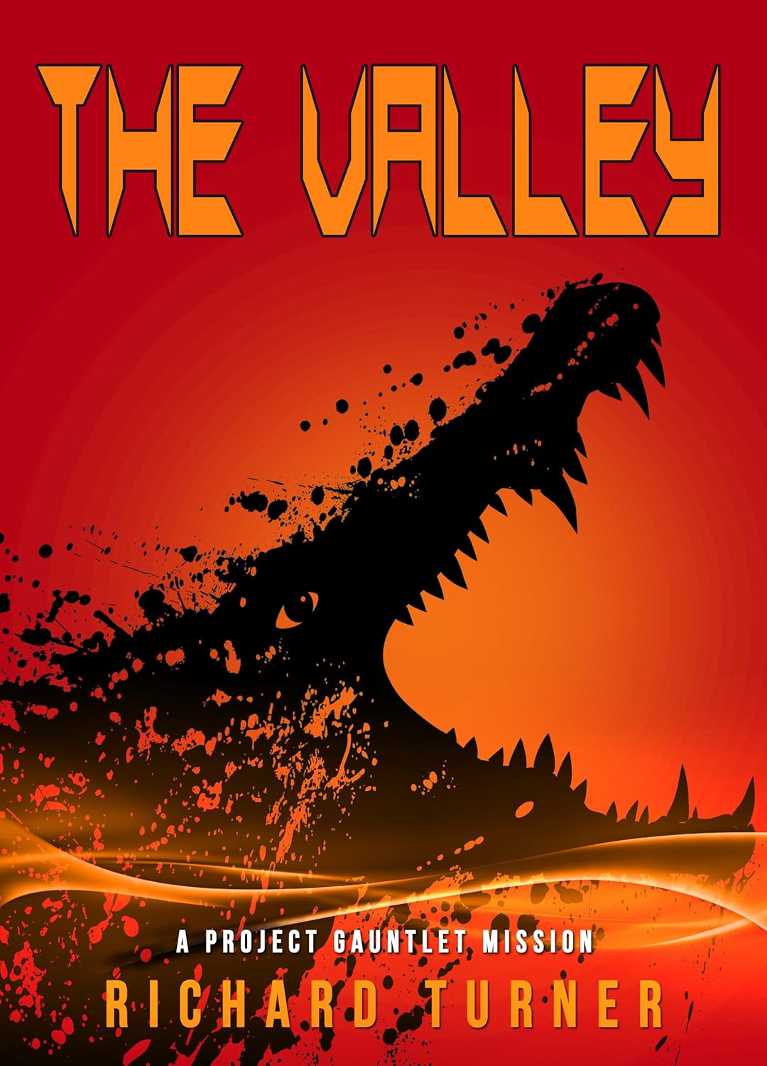 The Valley (Project Gauntlet Book 4) eBook : Turner, Richard: Amazon.co ...