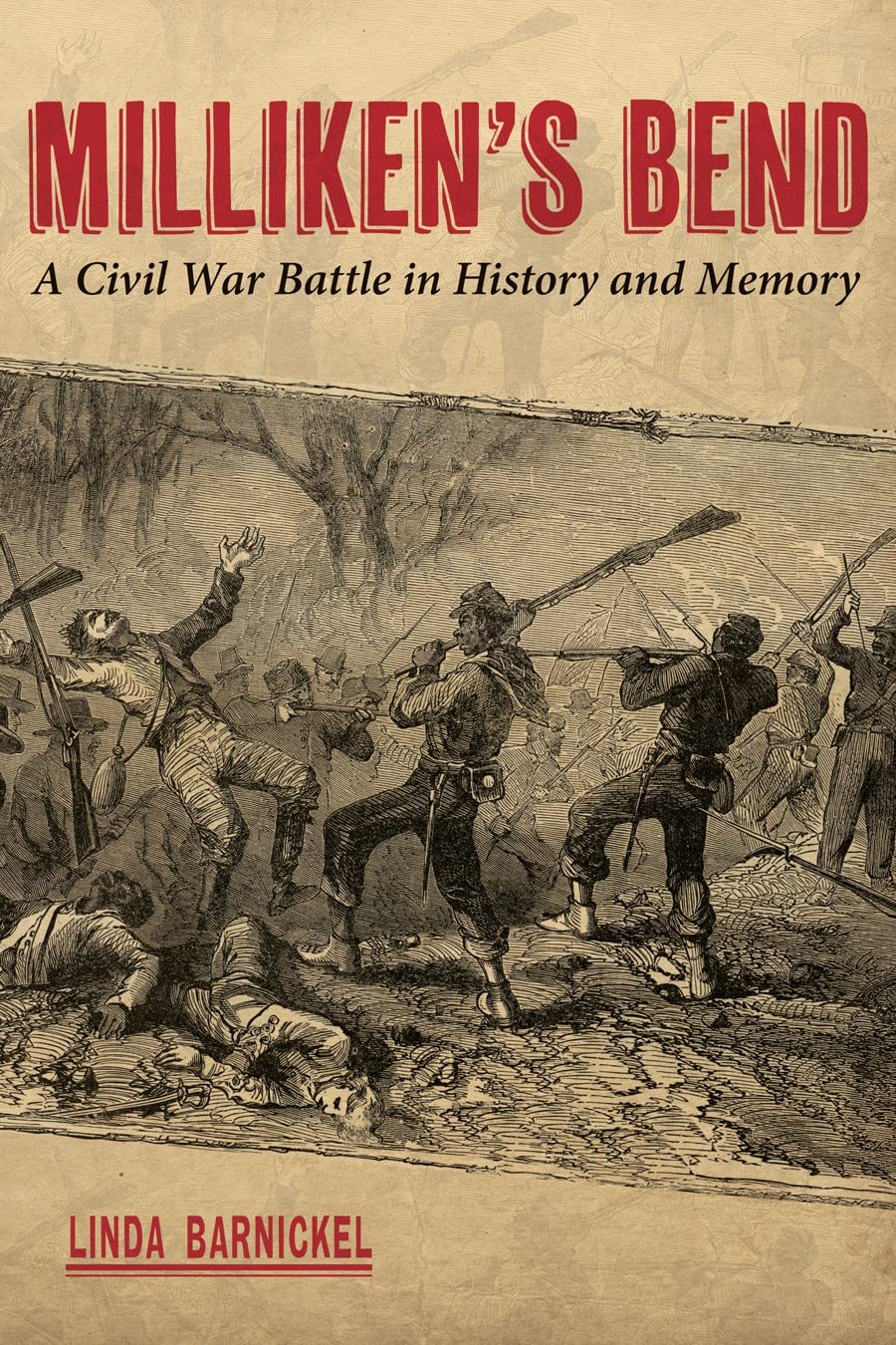 Milliken's Bend: A Civil War Battle in History and Memory (Jules and ...