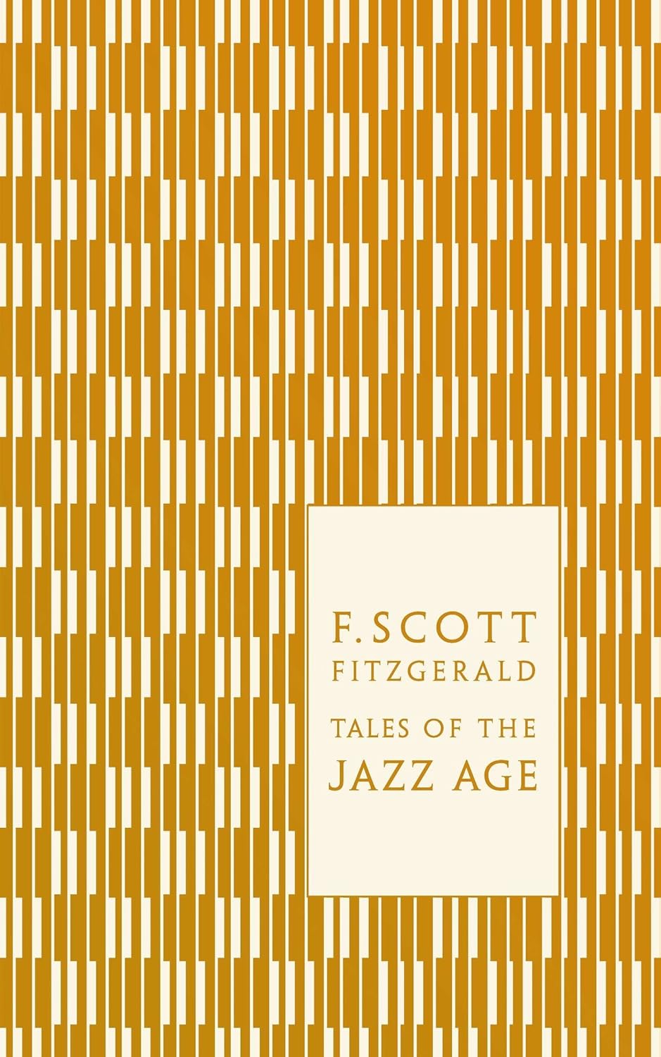 Tales of the Jazz Age (Penguin F Scott Fitzgerald Hardback Collection ...