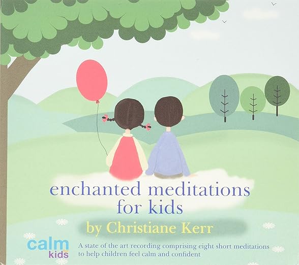Enchanted Meditations for Kids: Amazon.co.uk: Kerr, Christiane ...
