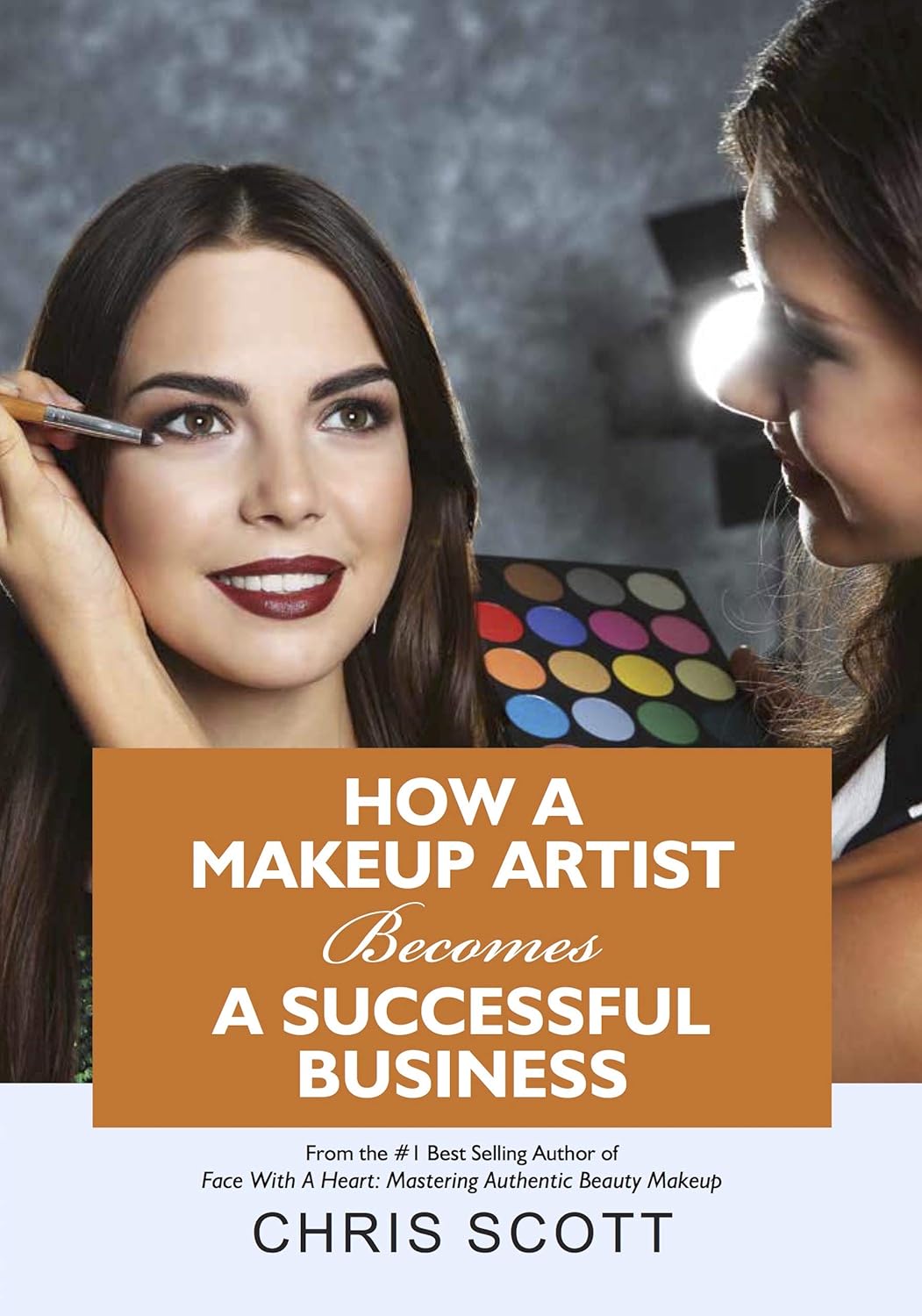 Amazon.com: How A Makeup Artist Becomes A Successful Business eBook ...